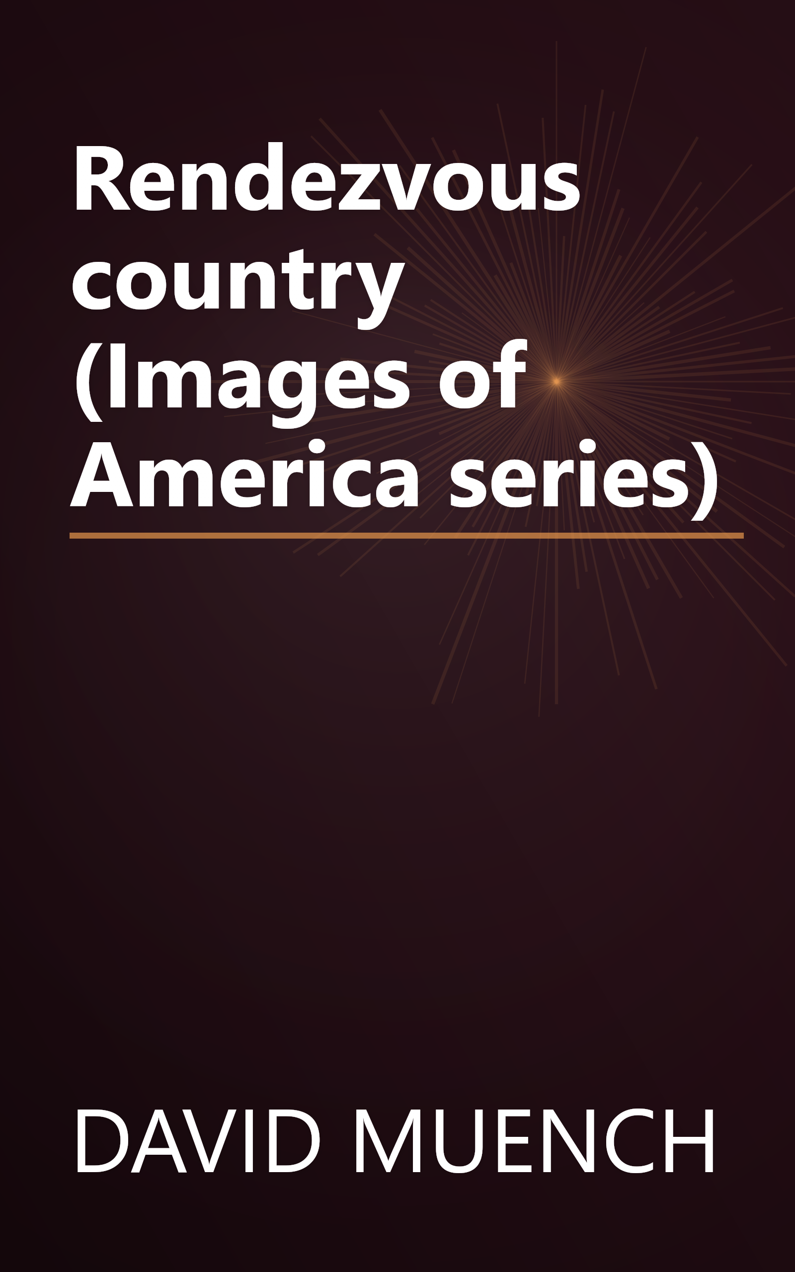 Rendezvous country (Images of America series) book cover