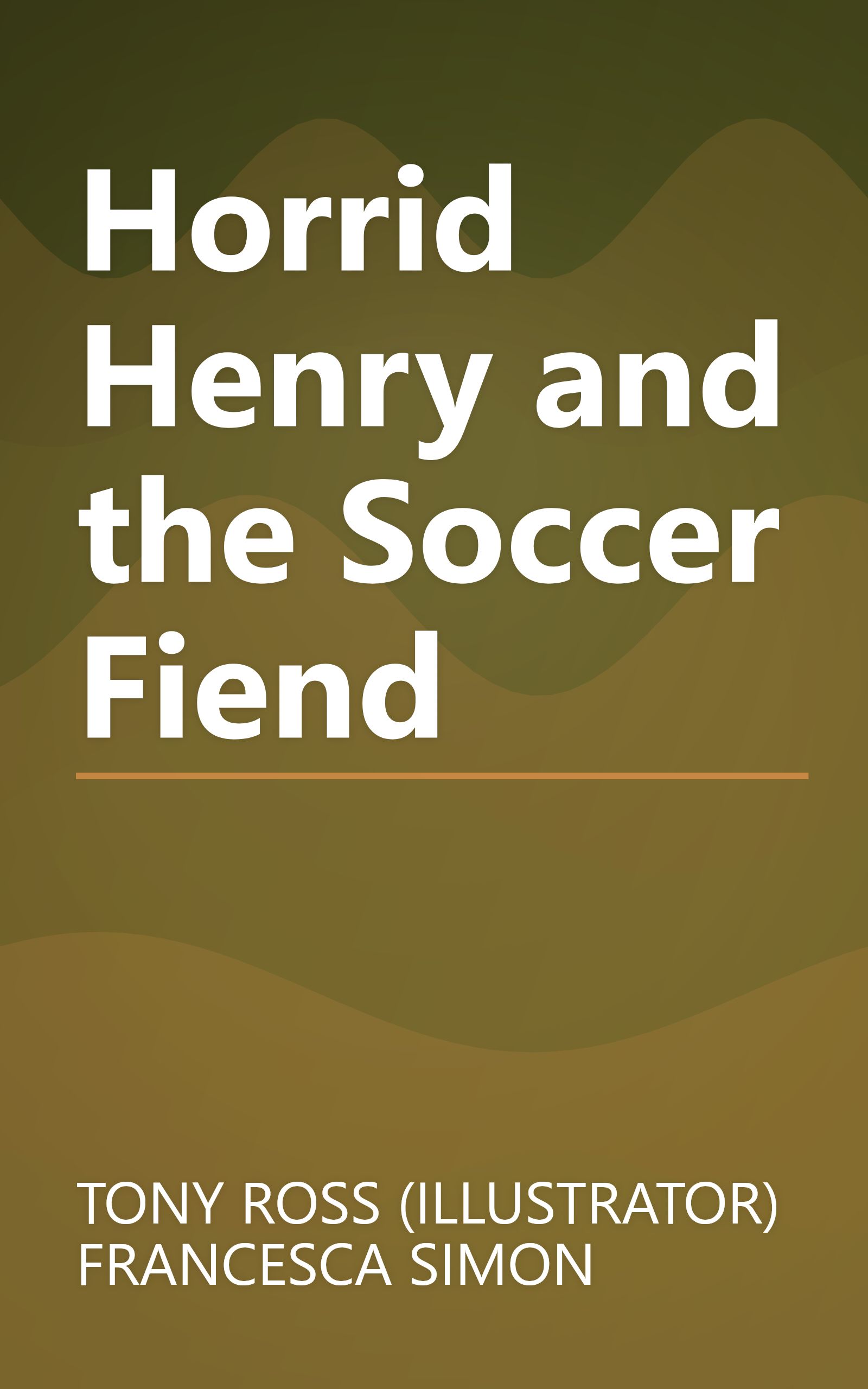 Horrid Henry and the Soccer Fiend book cover