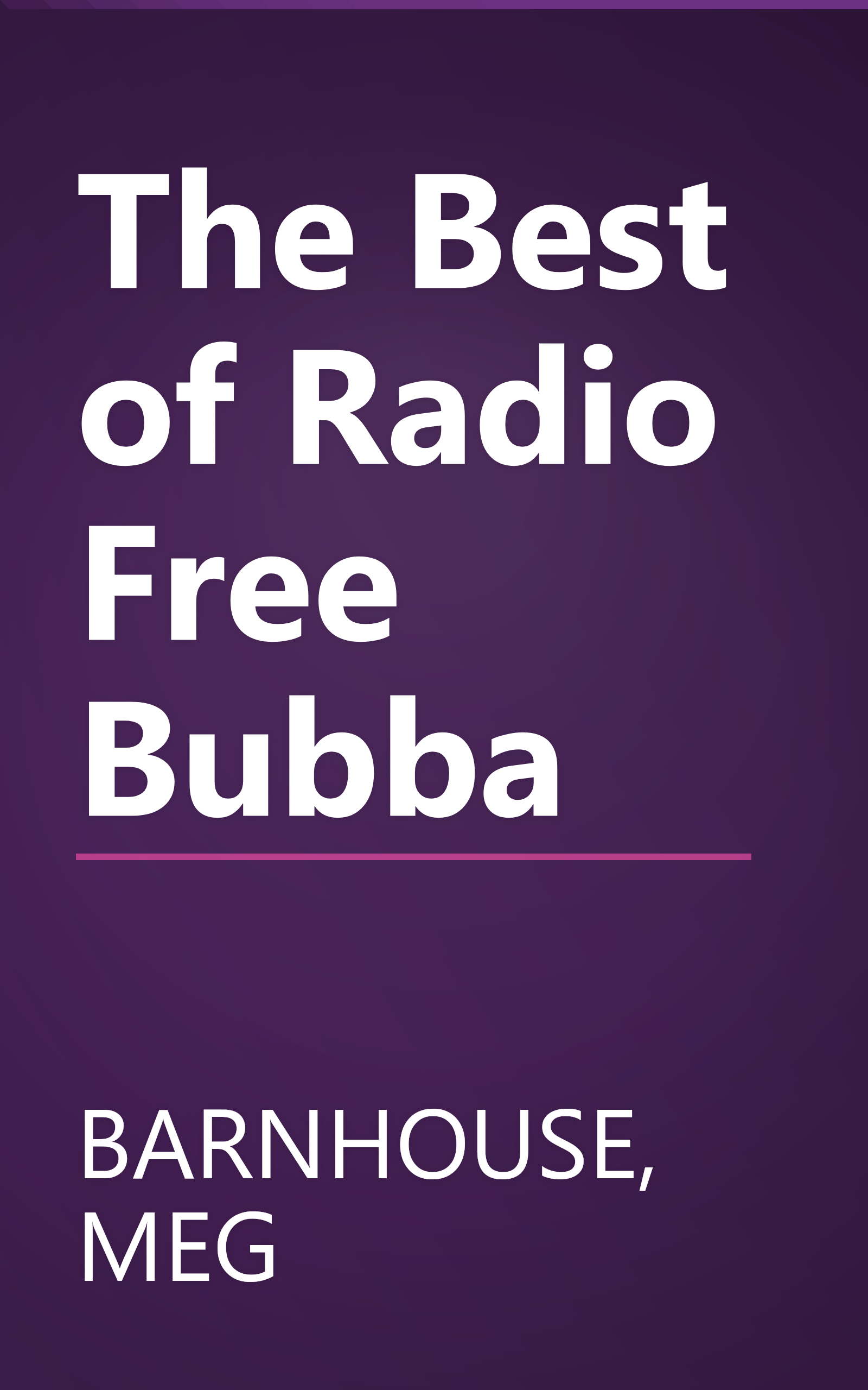The Best of Radio Free Bubba book cover