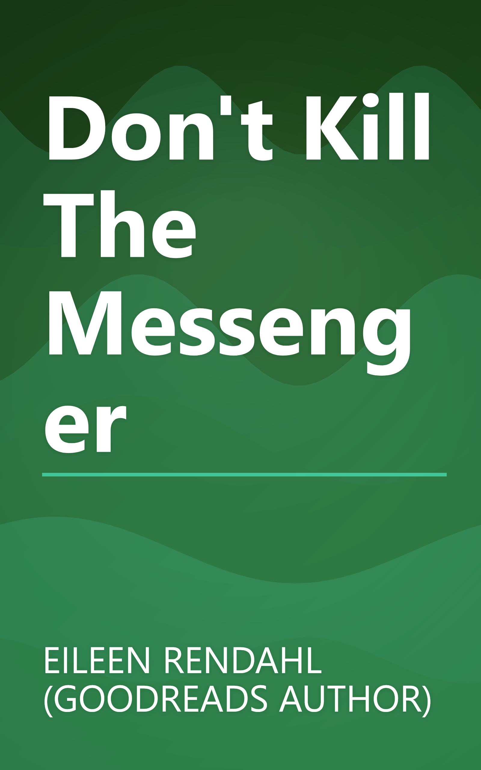 Don't Kill The Messenger book cover
