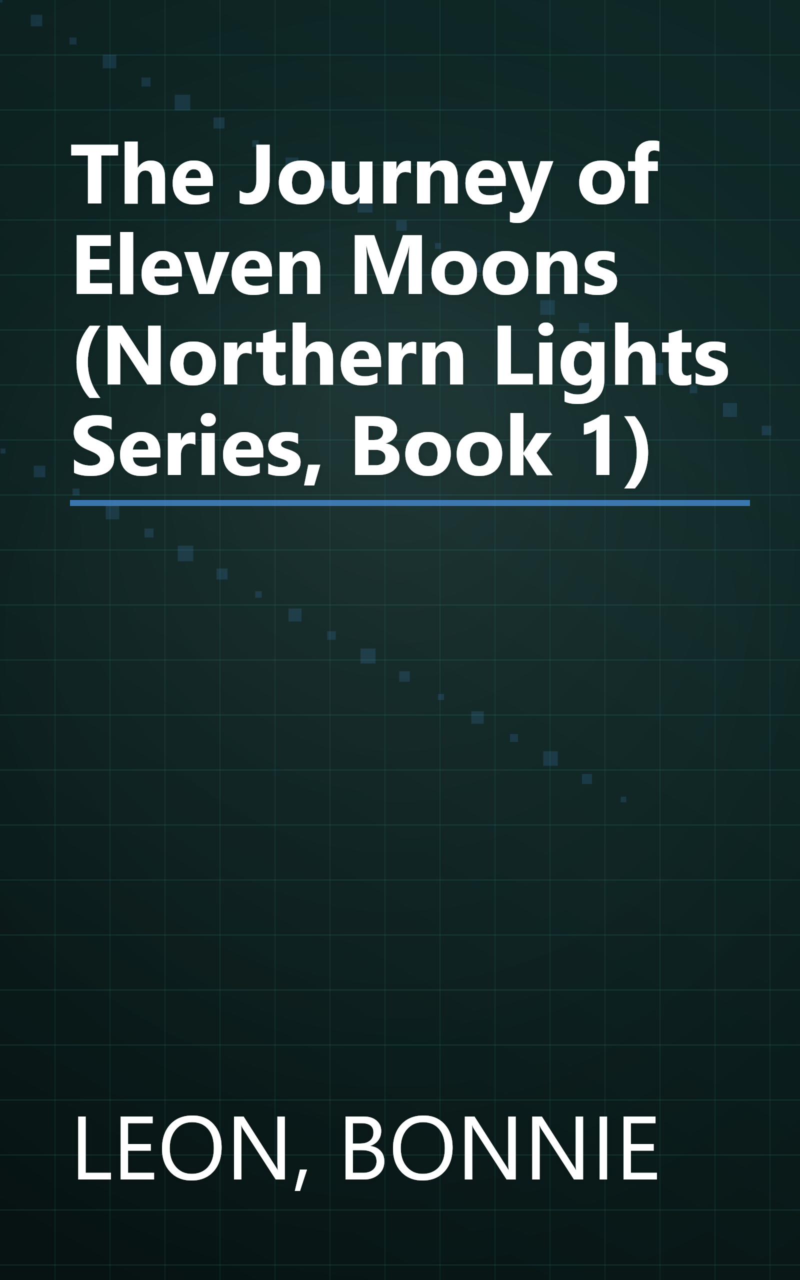 The Journey of Eleven Moons (Northern Lights Series, Book 1) book cover