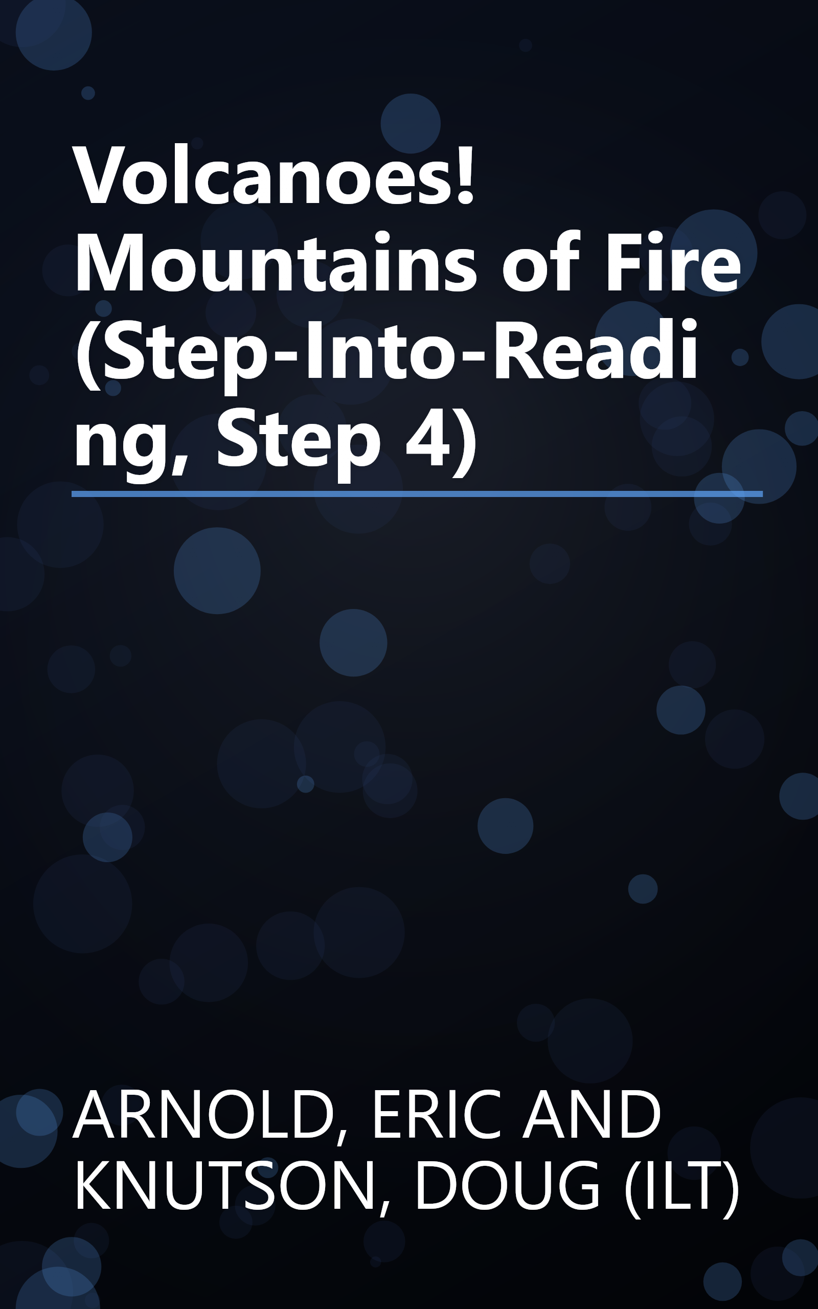 Volcanoes! Mountains of Fire (Step-Into-Reading, Step 4) book cover