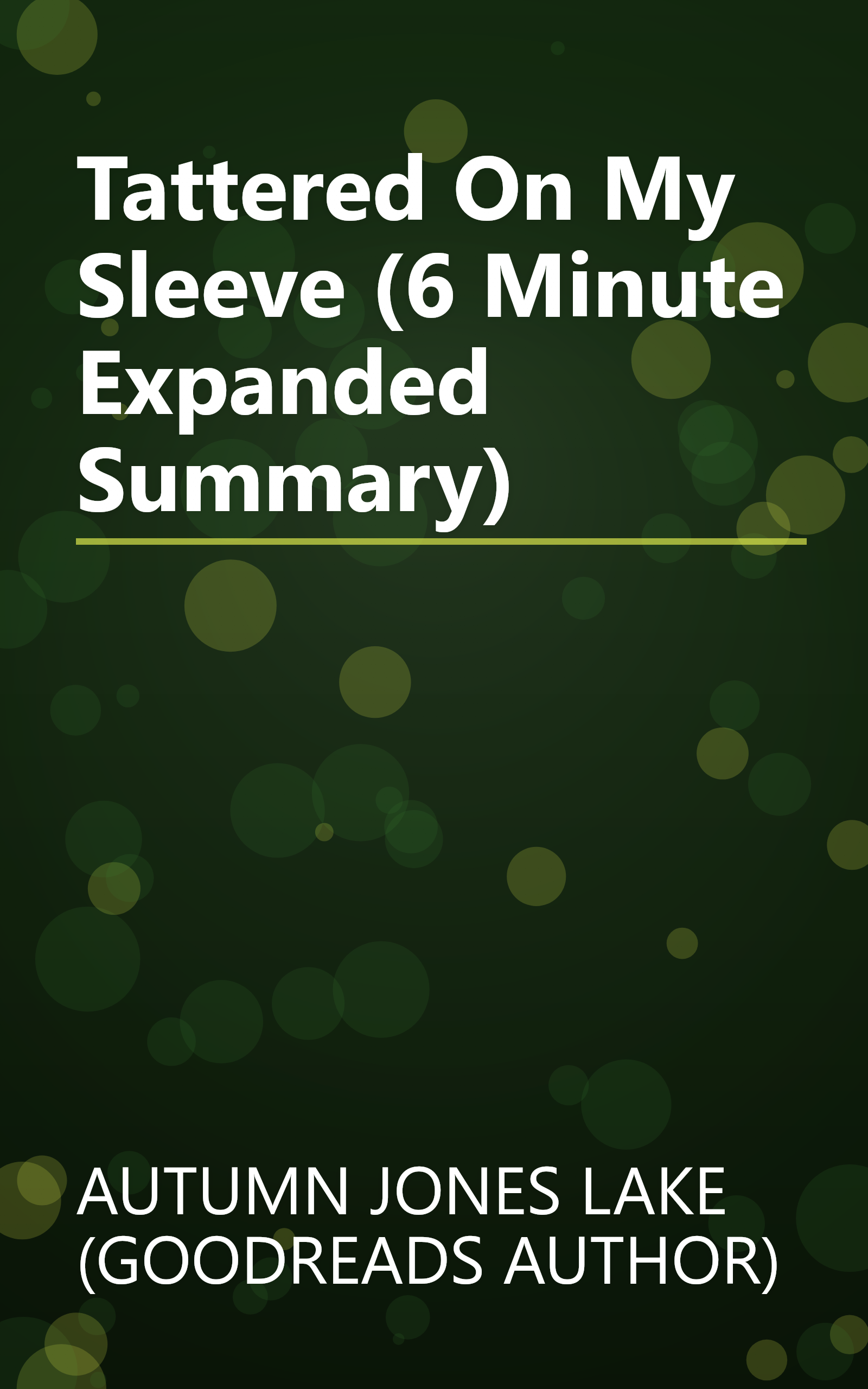 Tattered On My Sleeve (6 Minute   Expanded Summary) book cover