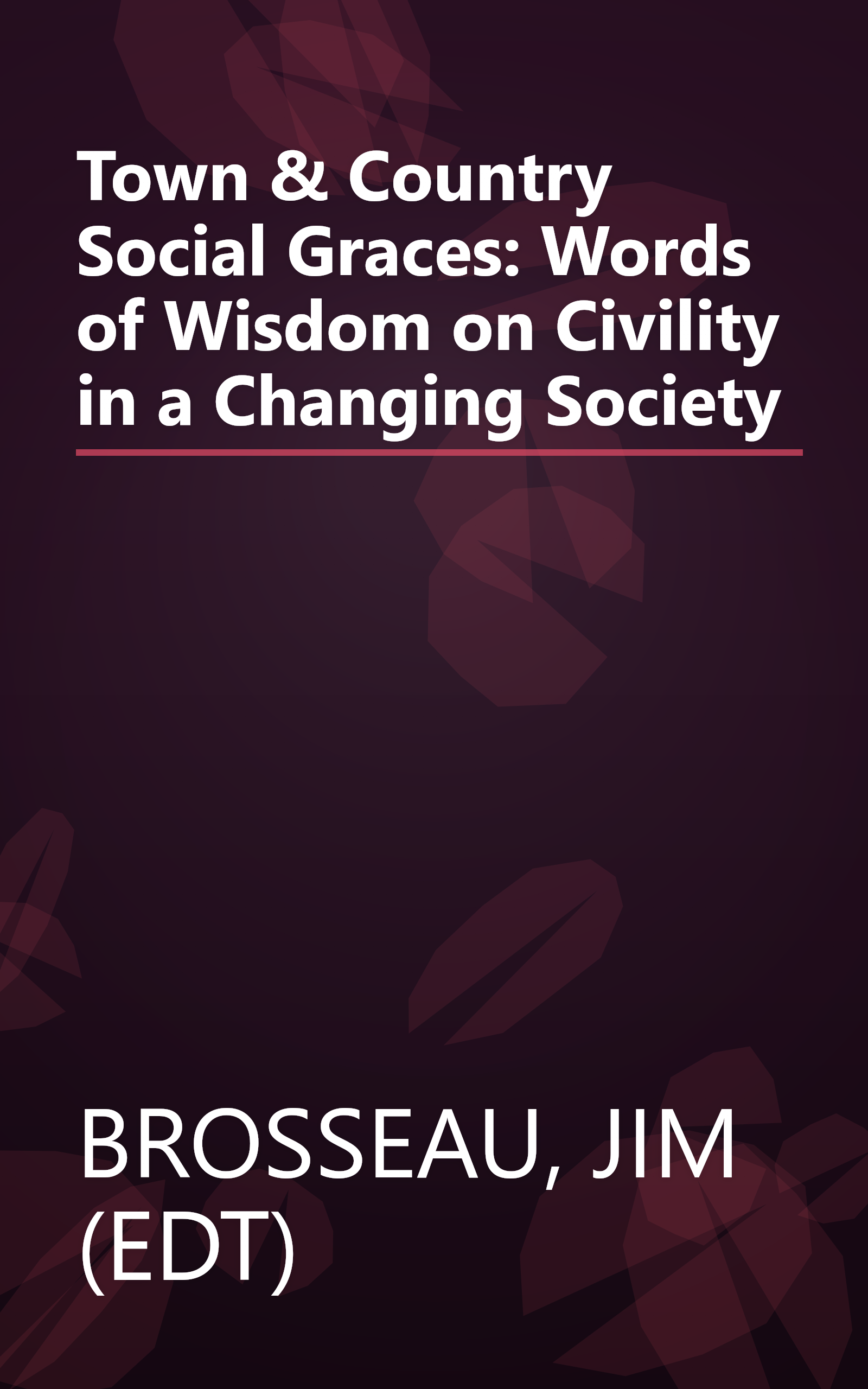 Town & Country Social Graces: Words of Wisdom on Civility in a Changing Society book cover