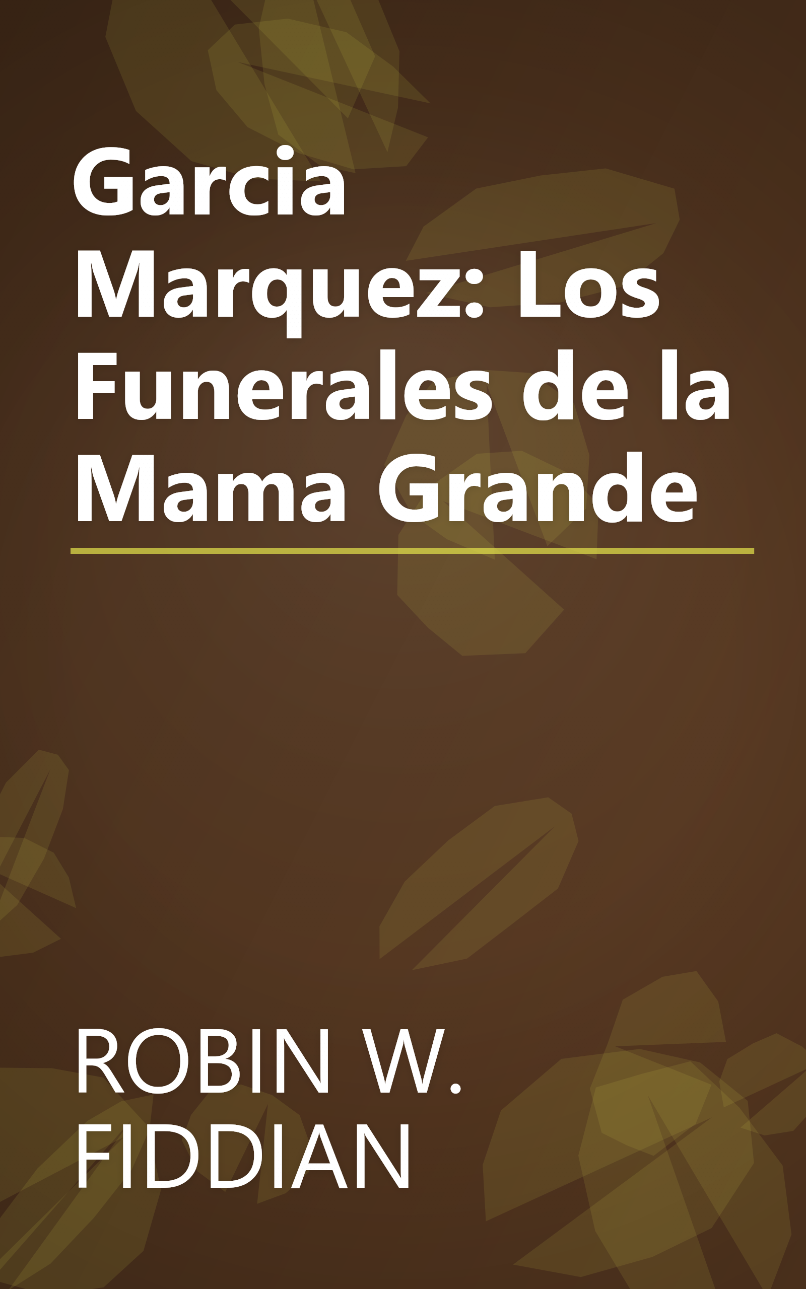 Garcia Marquez: Los Funerales de la Mama Grande book cover