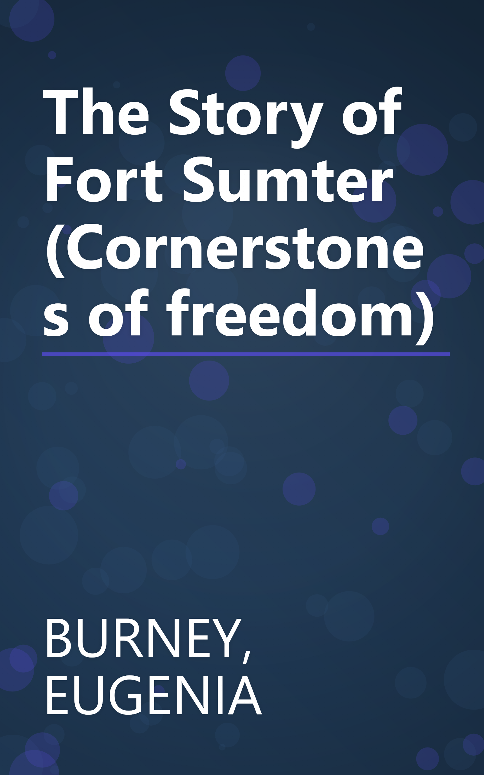 The Story of Fort Sumter (Cornerstones of freedom) book cover