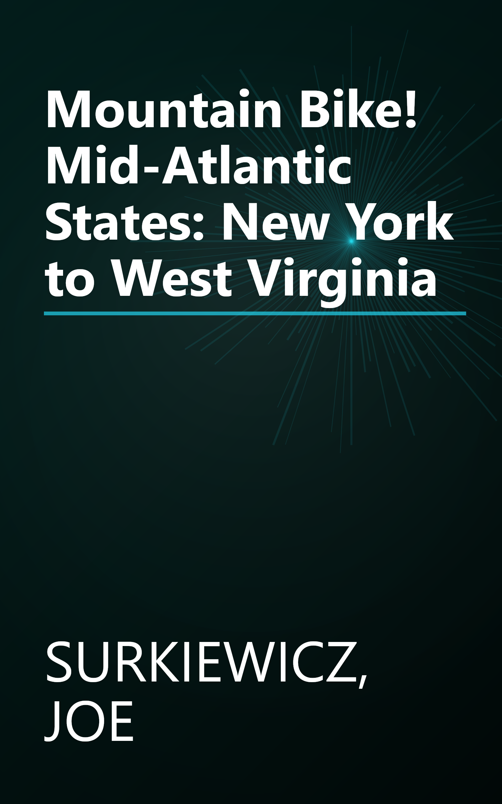 Mountain Bike! Mid-Atlantic States: New York to West Virginia book cover
