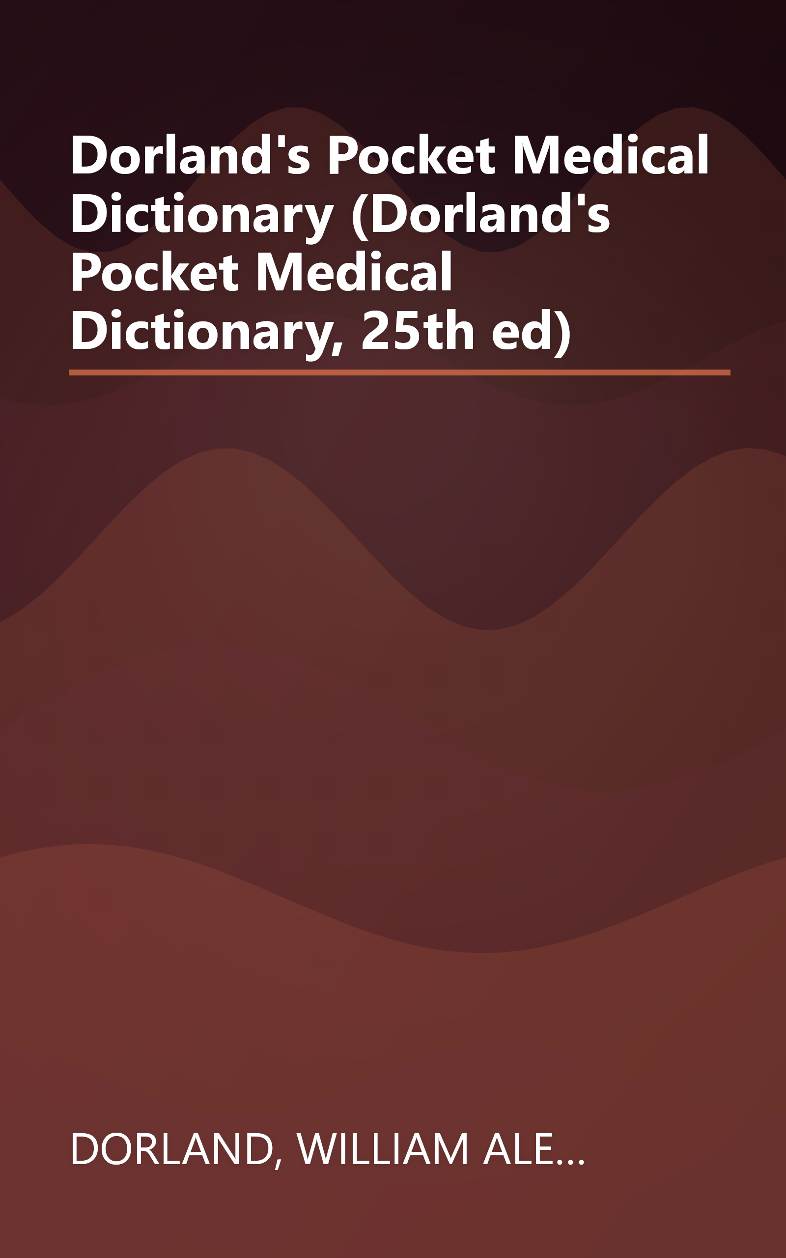 Dorland's Pocket Medical Dictionary (Dorland's Pocket Medical Dictionary, 25th ed) book cover