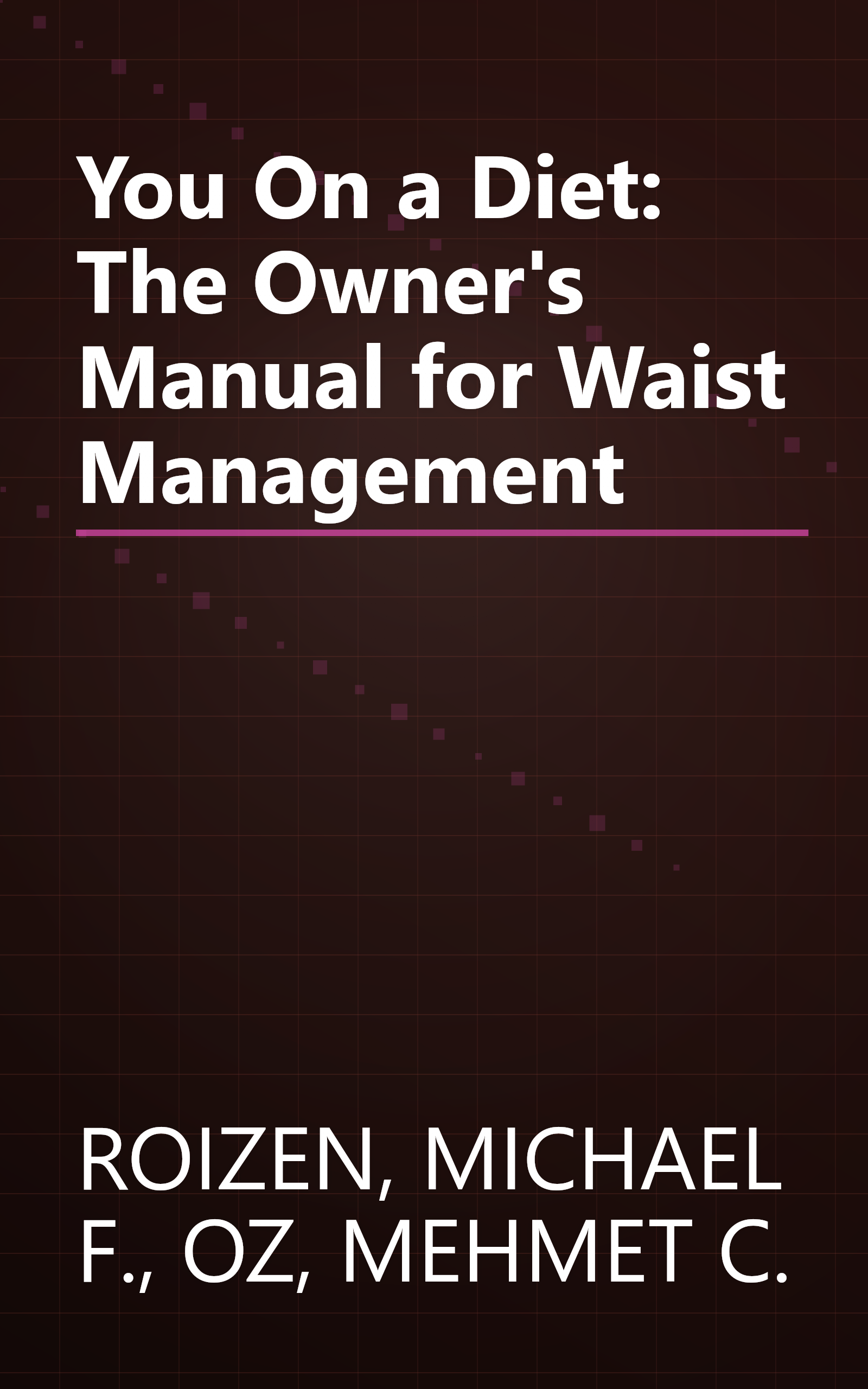 You On a Diet: The Owner's Manual for Waist Management book cover