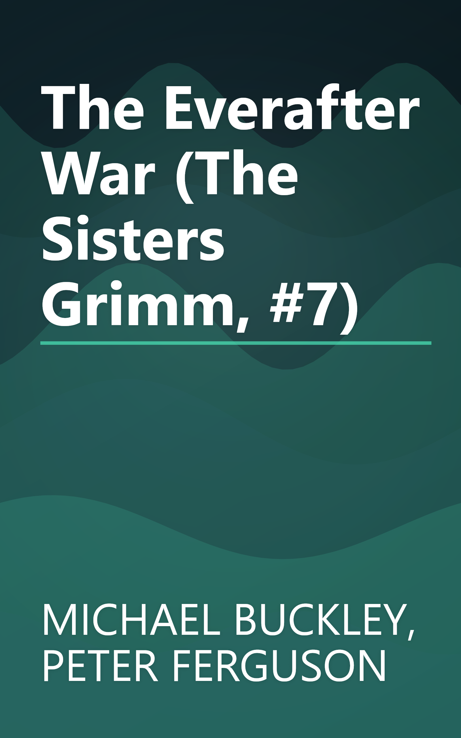 The Everafter War (The Sisters Grimm, #7) book cover