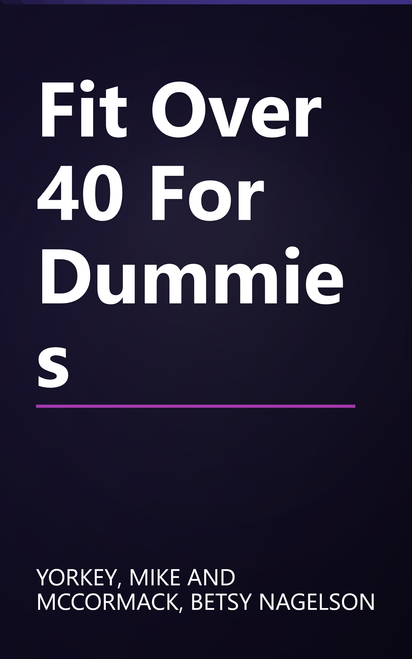 Fit Over 40 For Dummies book cover