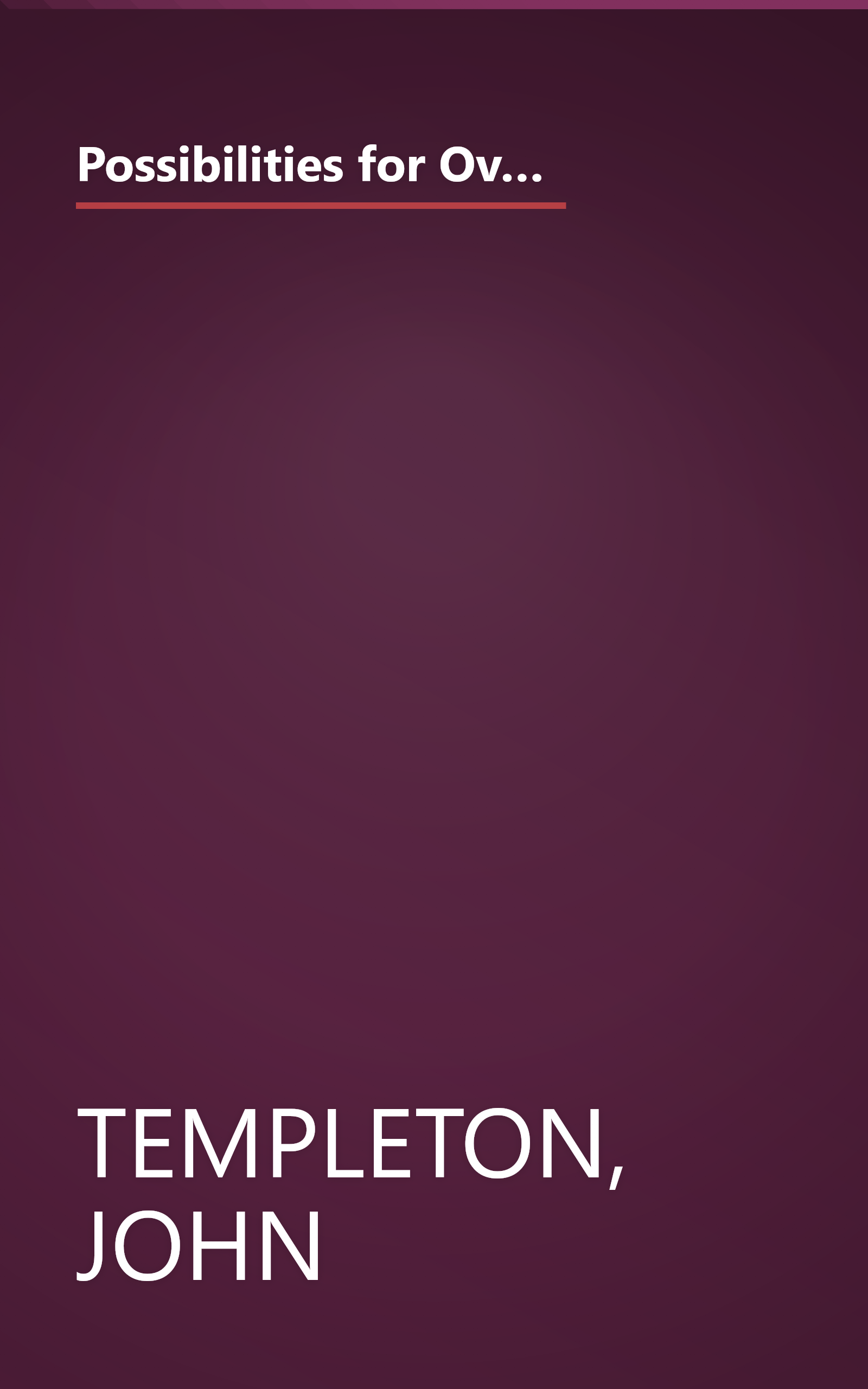 Possibilities for Over One Hundredfold More Spiritual Information: The Humble Approach in Theology and Science book cover