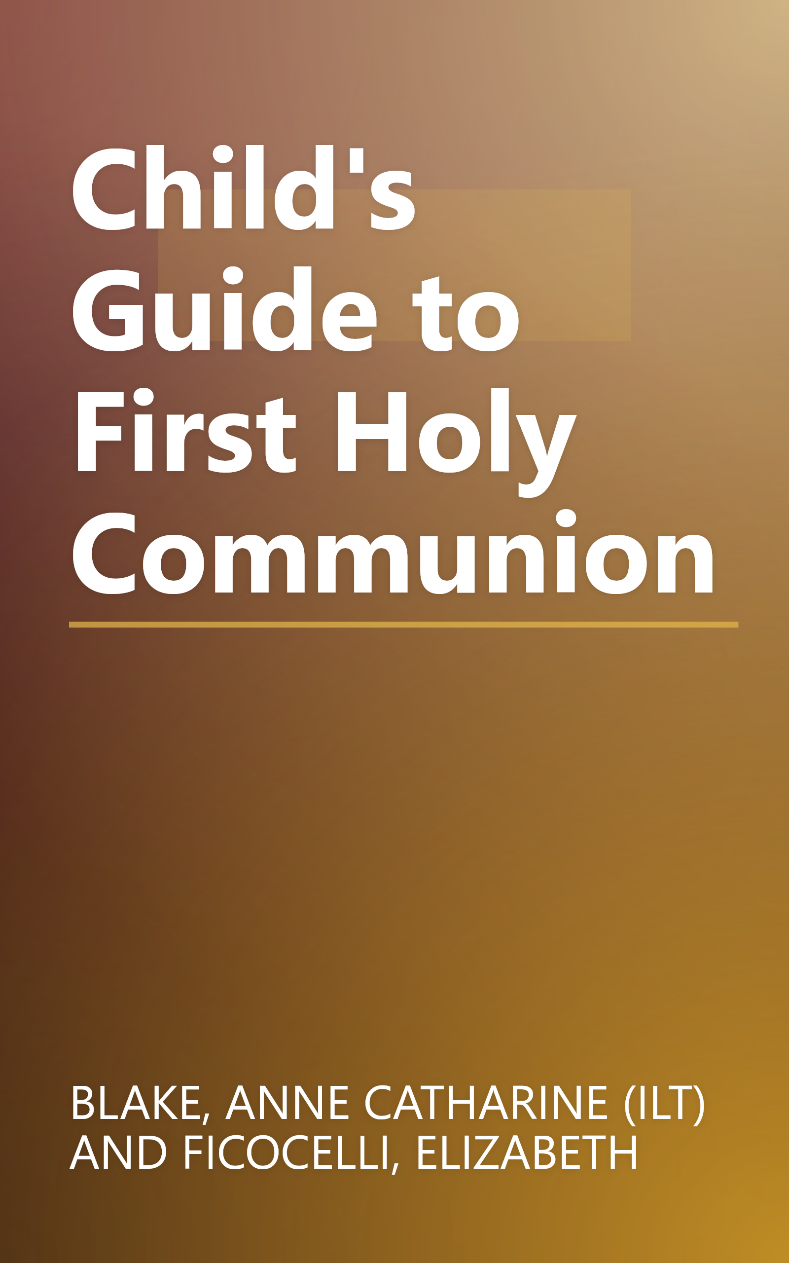 Child's Guide to First Holy Communion book cover