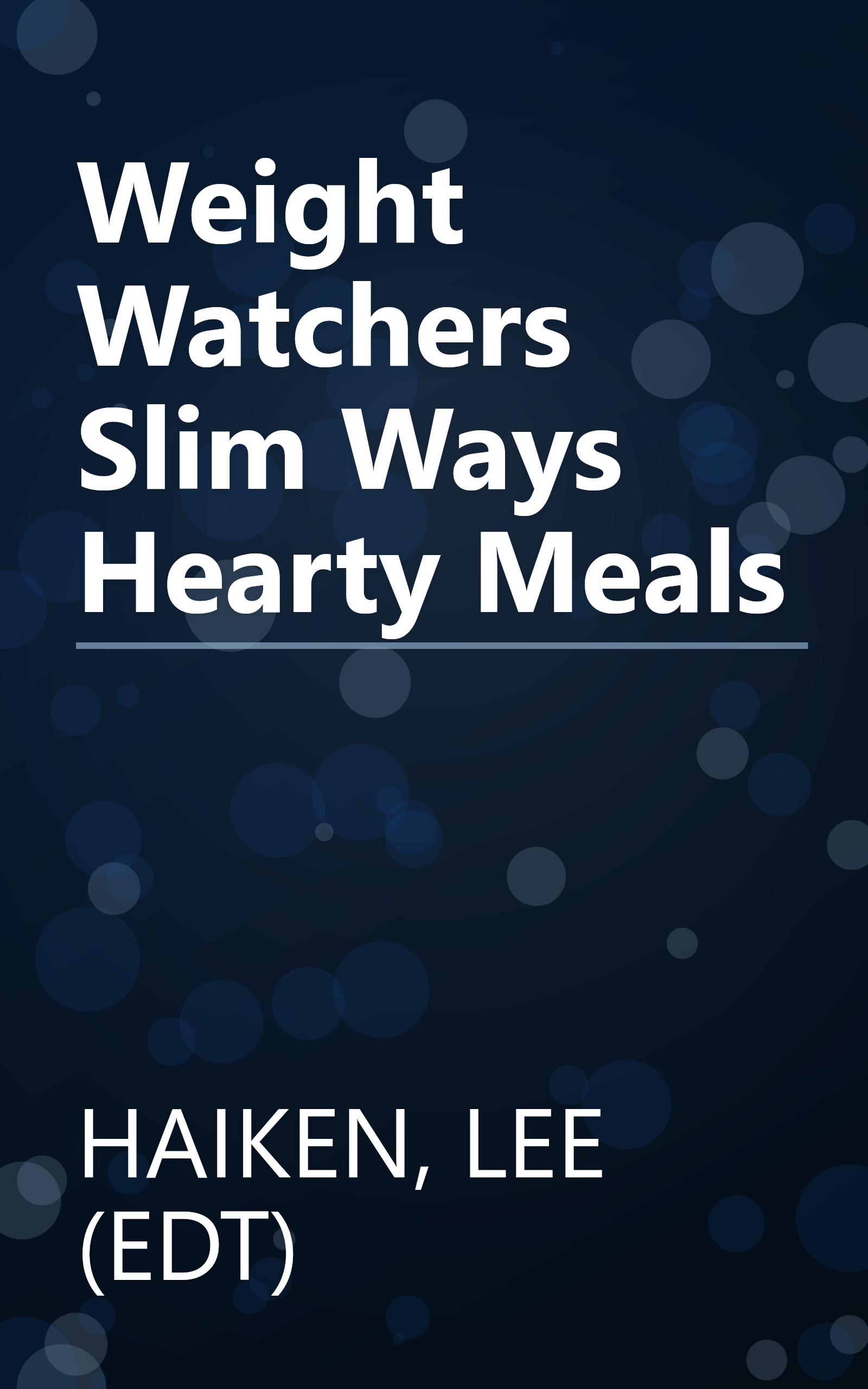 Weight Watchers Slim Ways Hearty Meals book cover