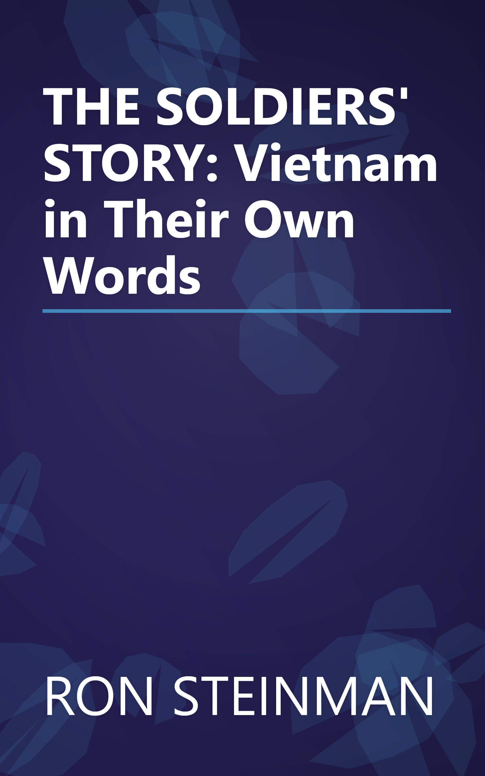 THE SOLDIERS' STORY: Vietnam in Their Own Words book cover