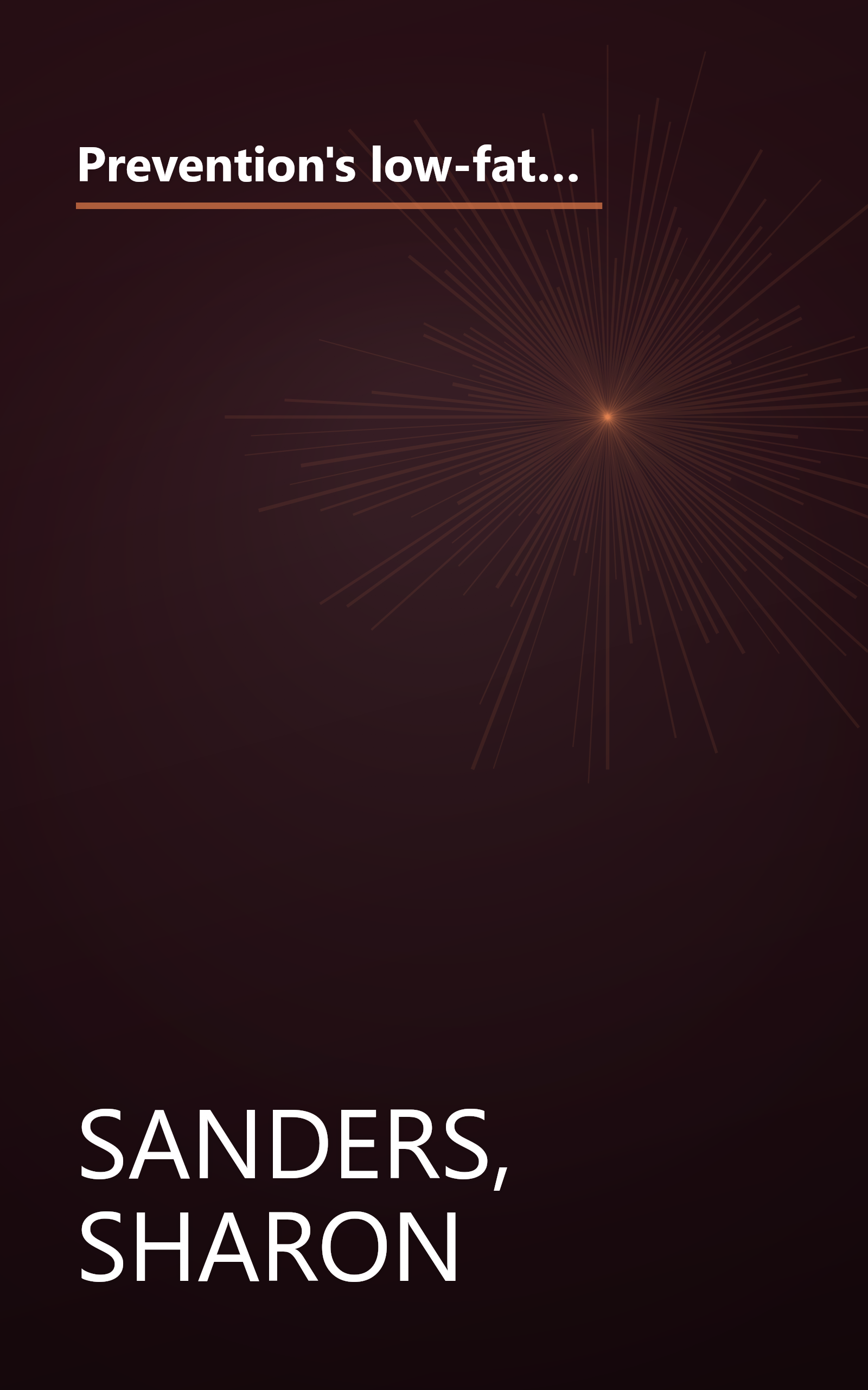 Prevention's low-fat, low-cost freezer cookbook: Quick dishes for and from the freezer (Quick and Healthy Low-Fat Cooking) book cover