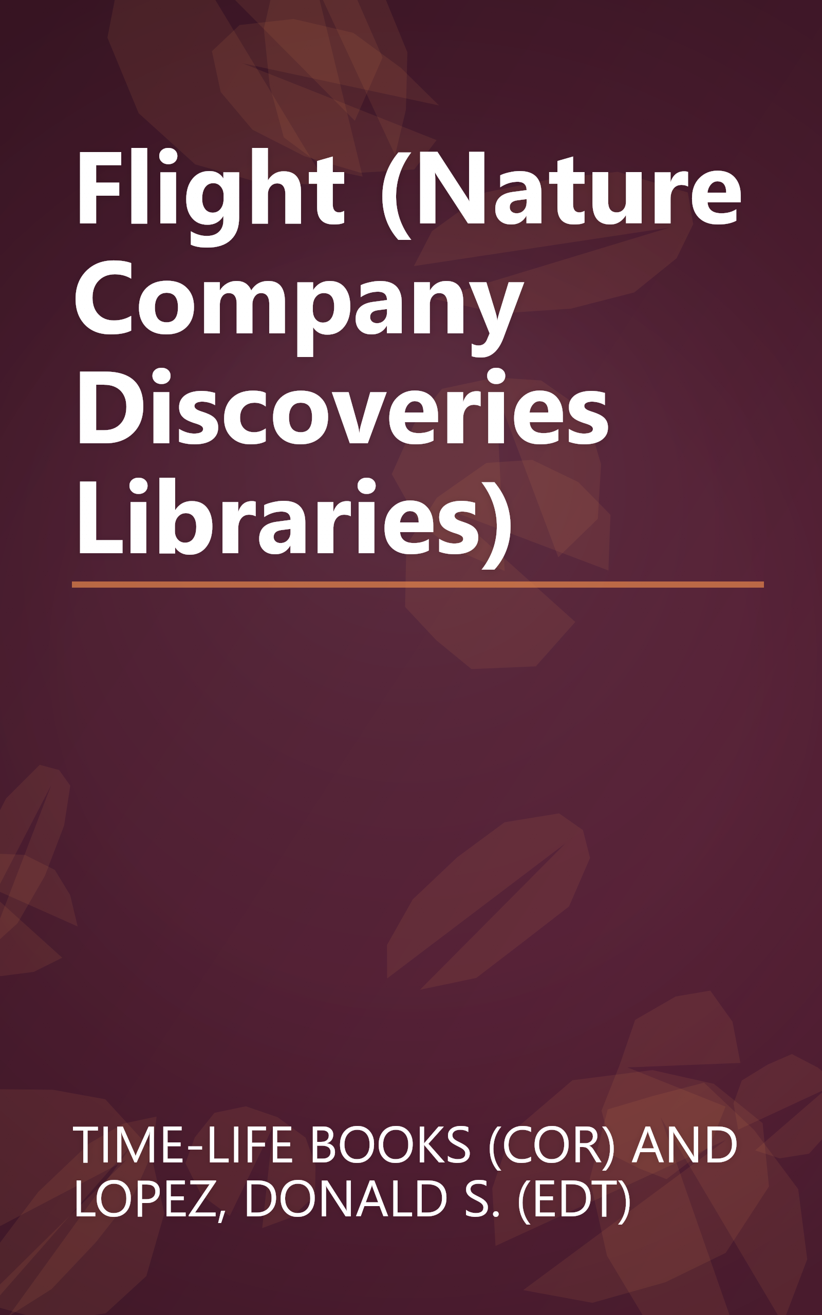 Flight (Nature Company Discoveries Libraries) book cover