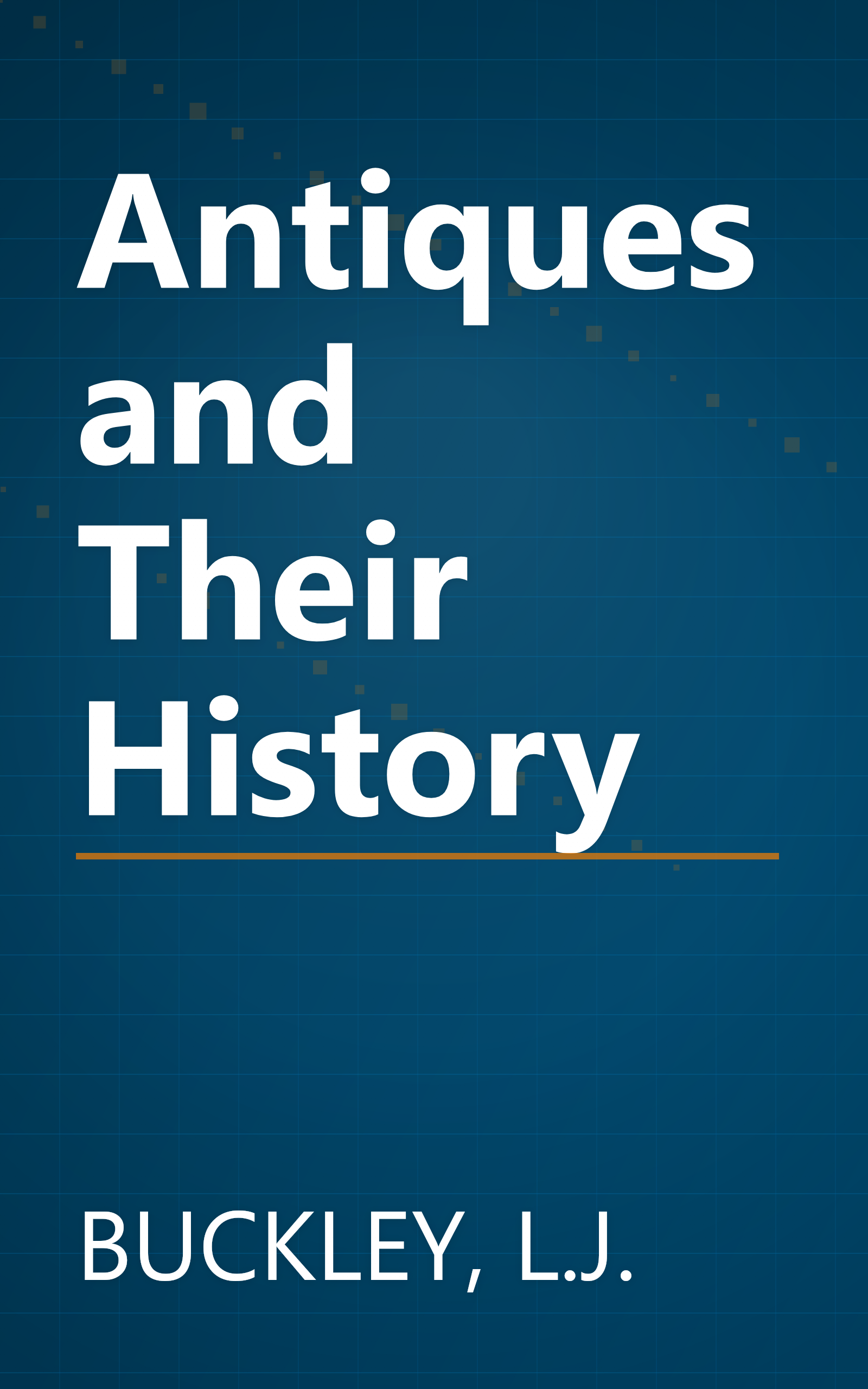 Antiques and Their History book cover