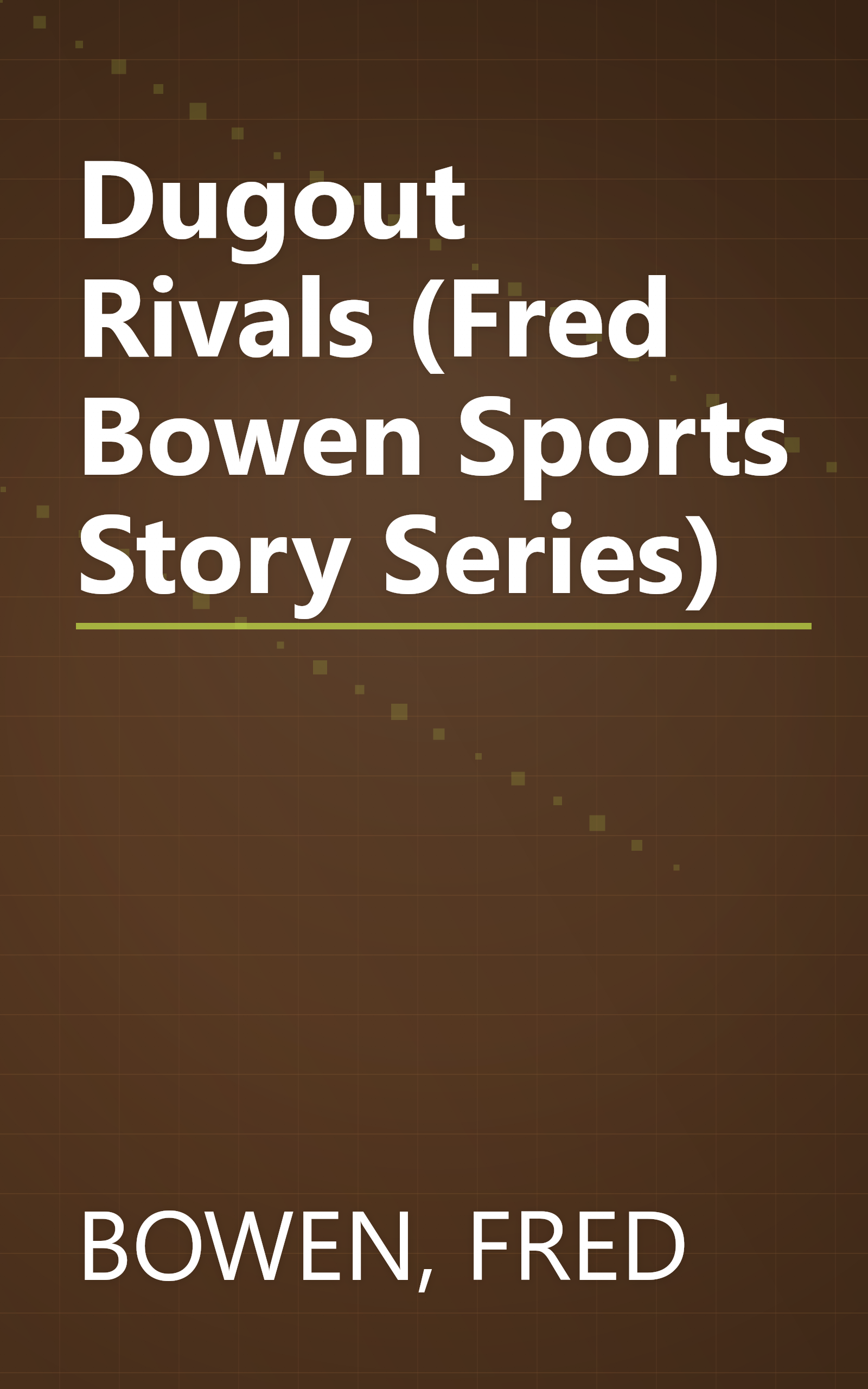 Dugout Rivals (Fred Bowen Sports Story Series) book cover
