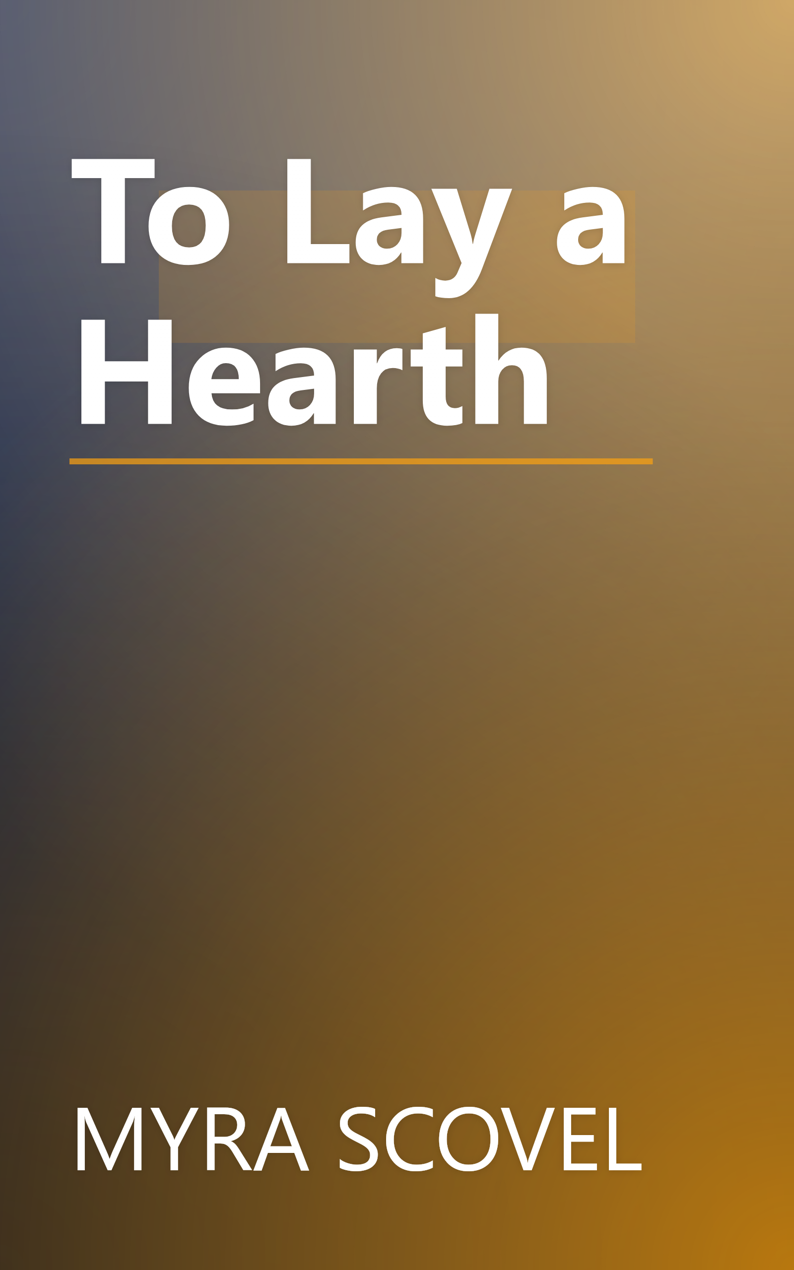 To Lay a Hearth book cover