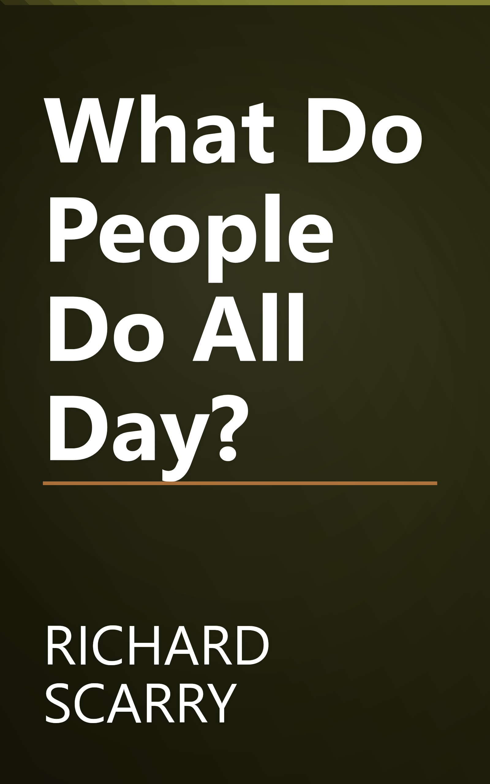 What Do People Do All Day? book cover