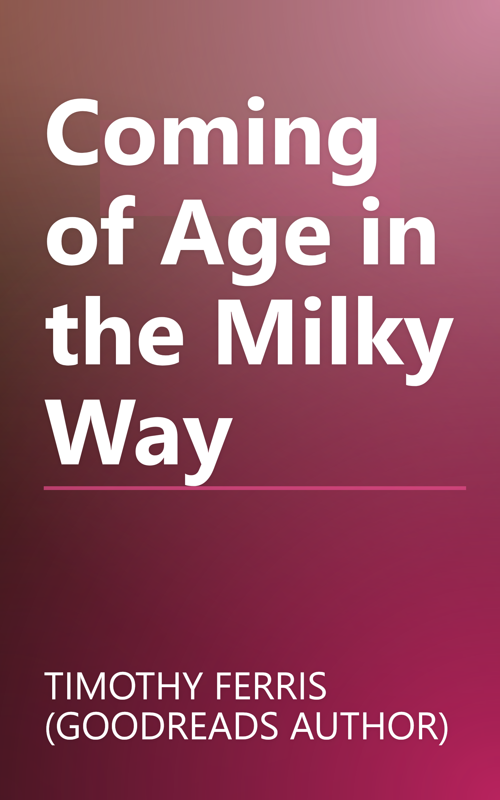 Coming of Age in the Milky Way book cover