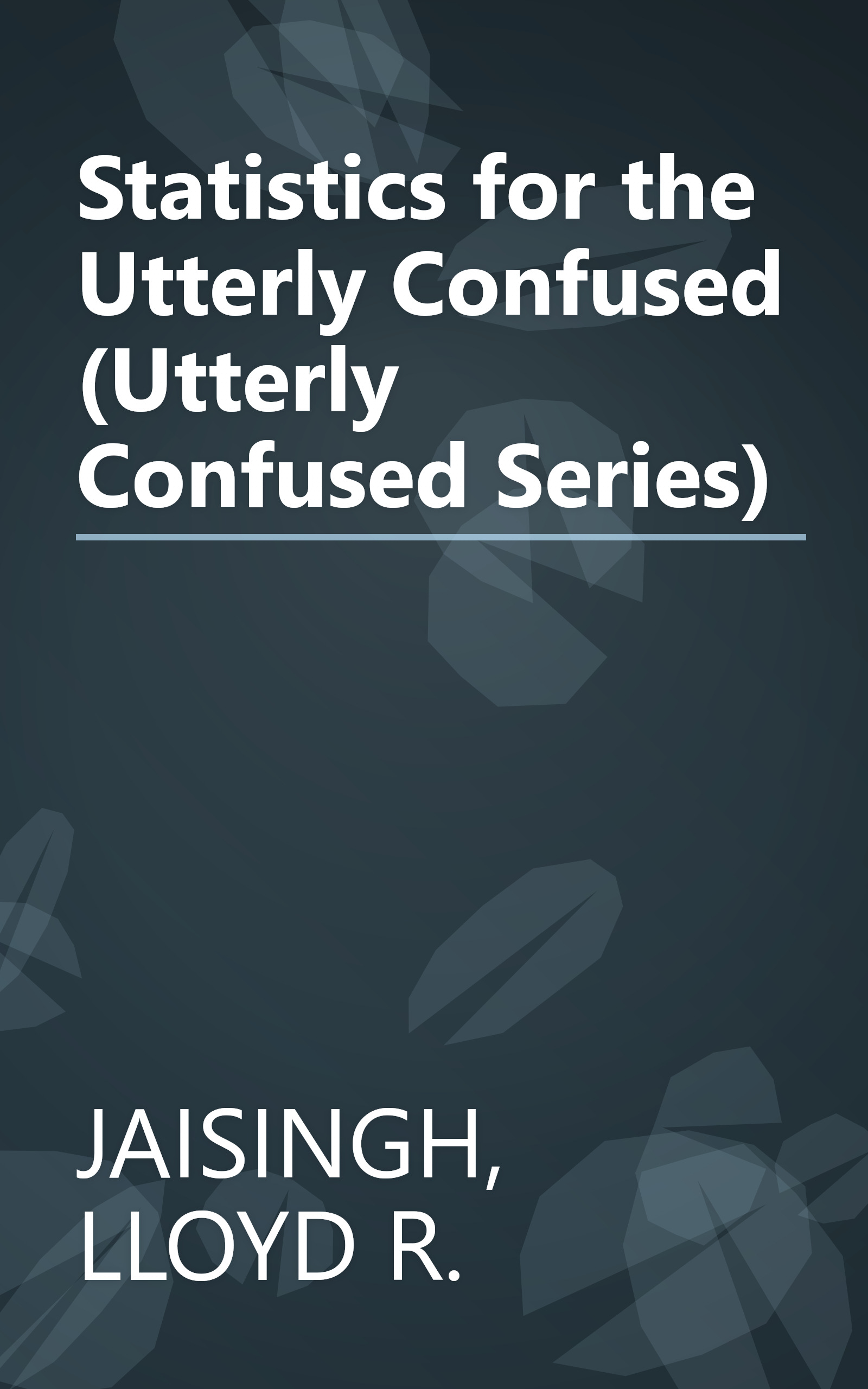 Statistics for the Utterly Confused (Utterly Confused Series) book cover