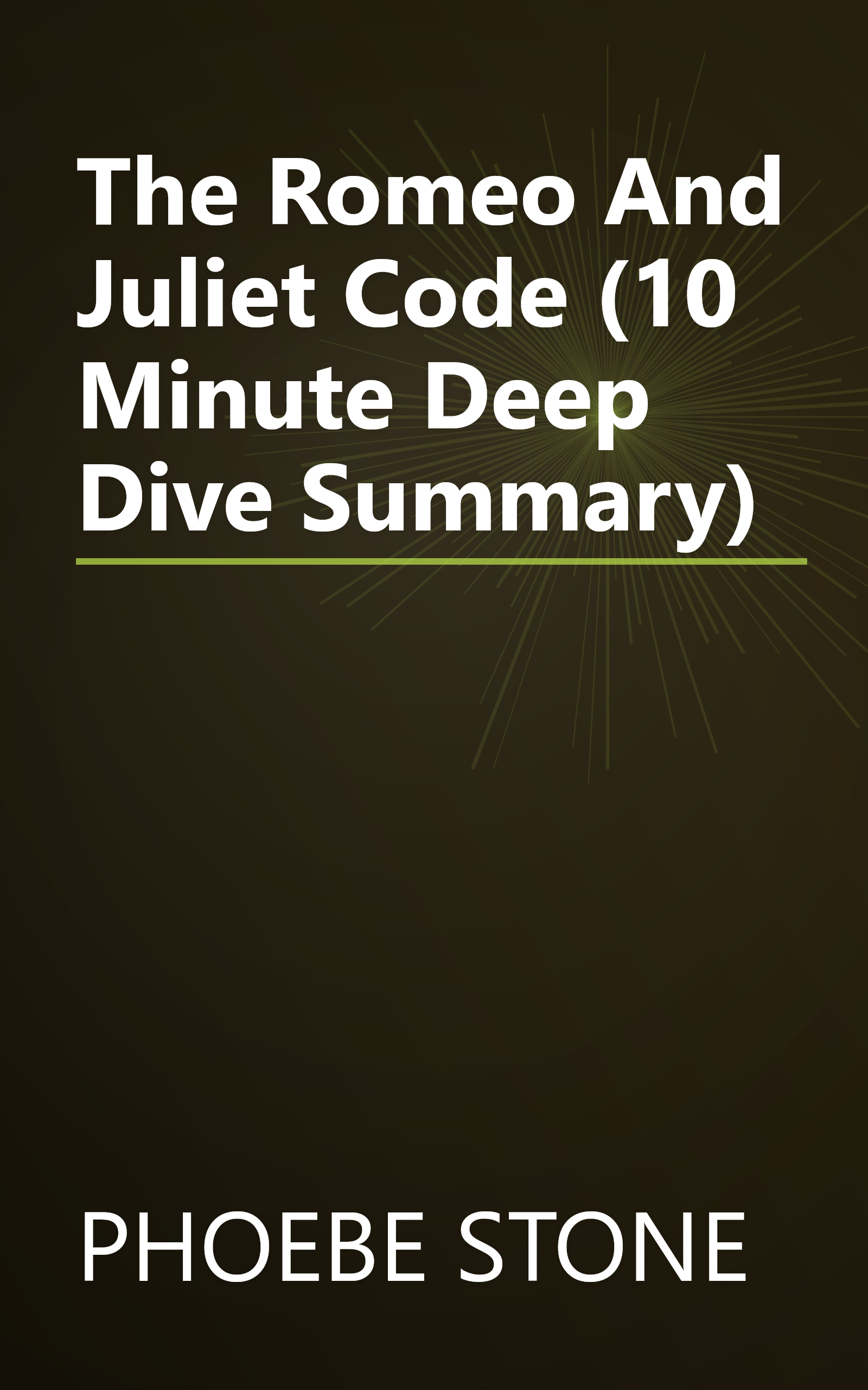 The Romeo And Juliet Code (10 Minute   Deep Dive Summary) book cover