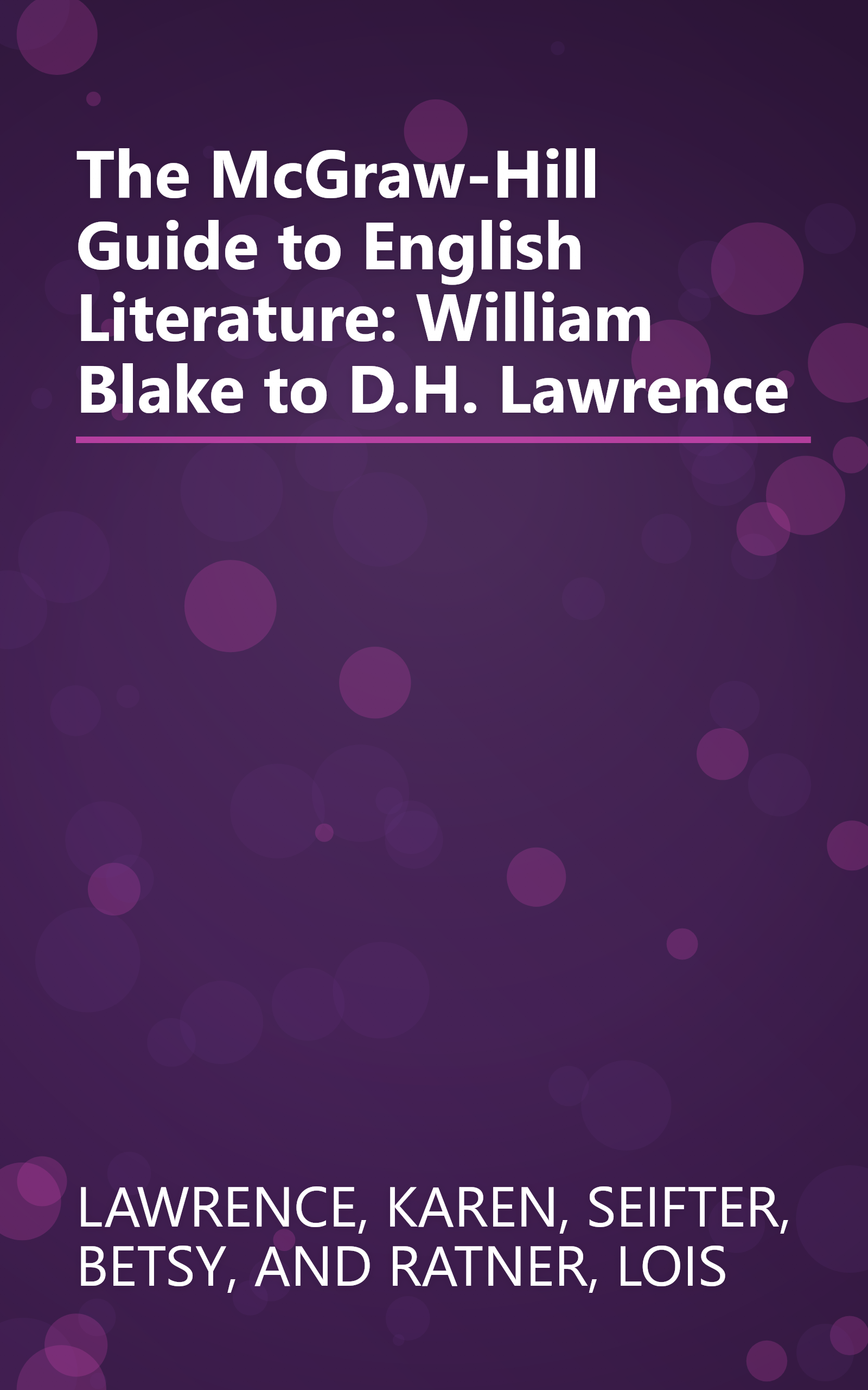 The McGraw-Hill Guide to English Literature: William Blake to D.H. Lawrence book cover