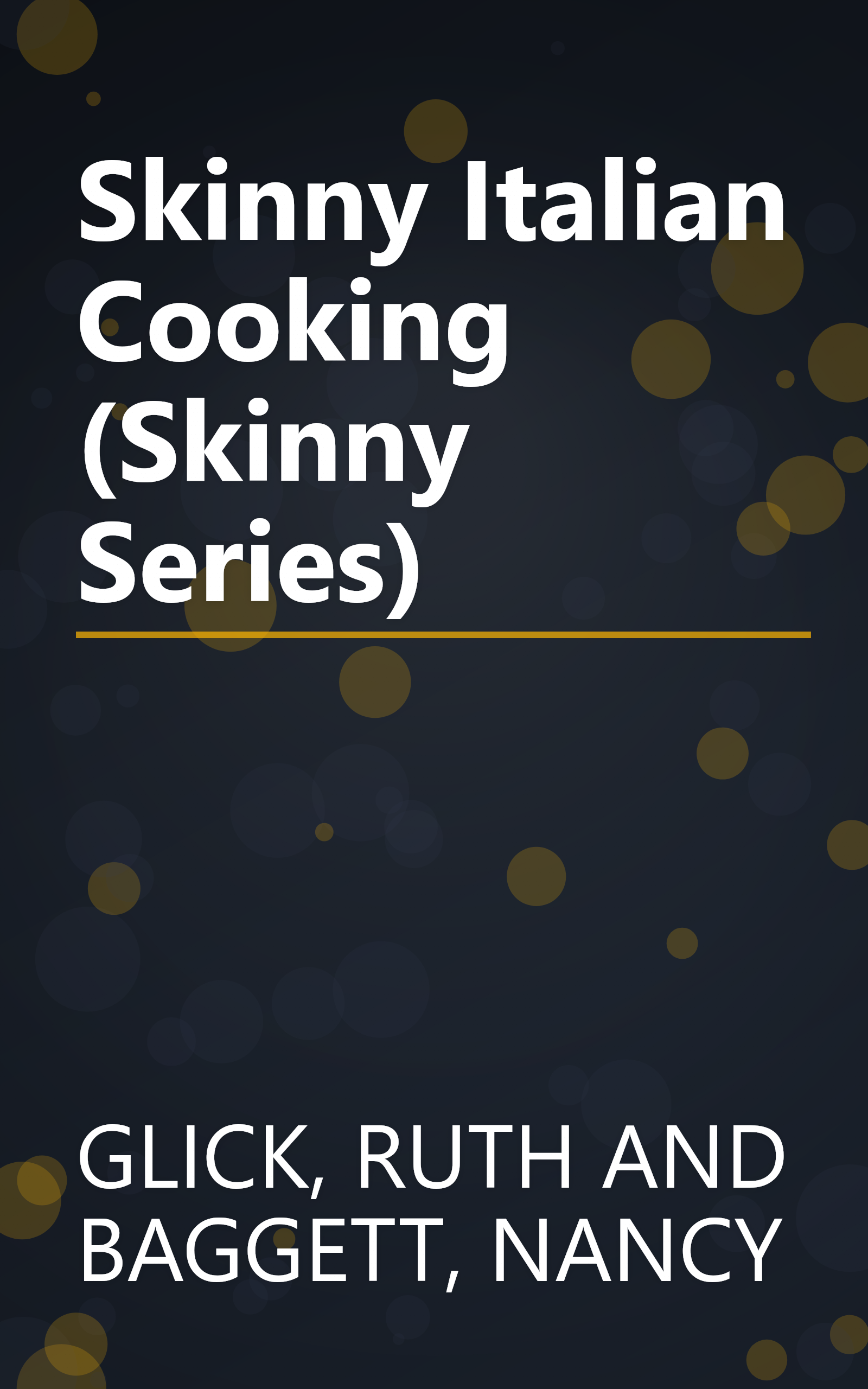 Skinny Italian Cooking (Skinny Series) book cover