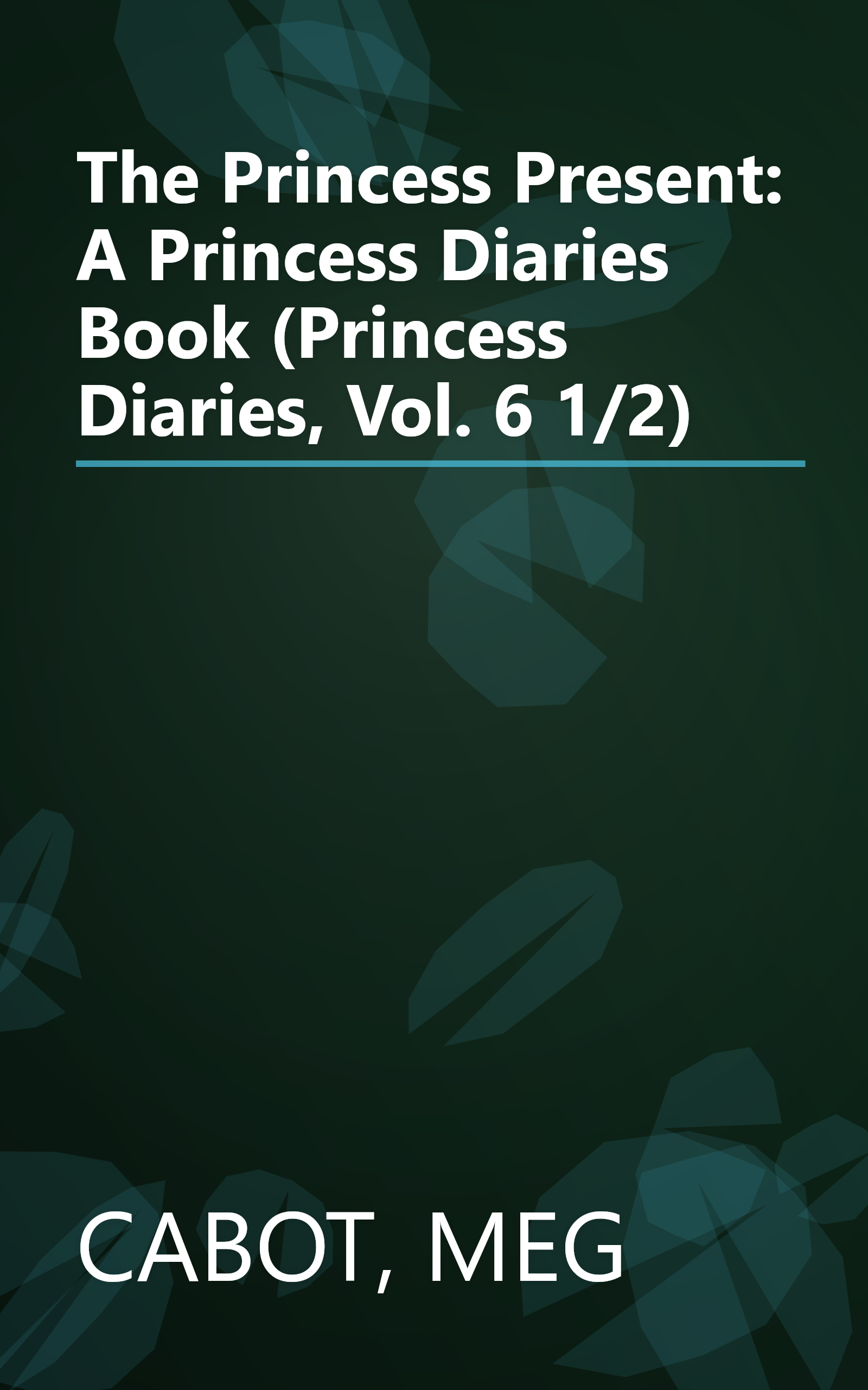 The Princess Present: A Princess Diaries Book (Princess Diaries, Vol. 6 1/2) book cover