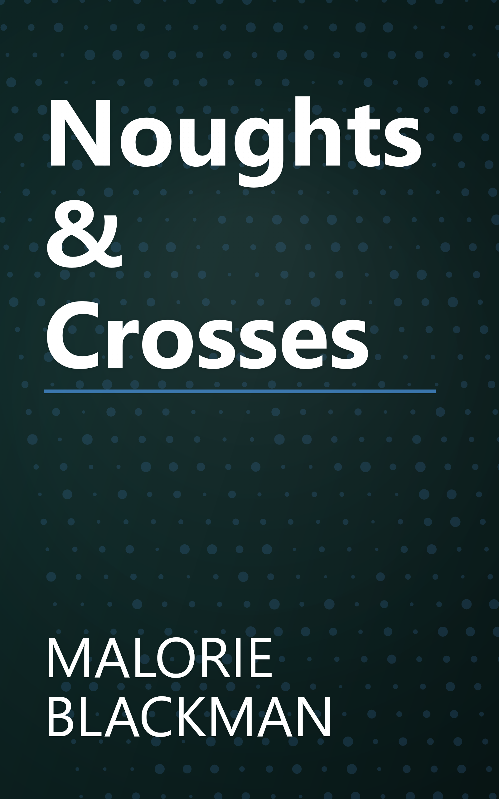 Noughts & Crosses book cover