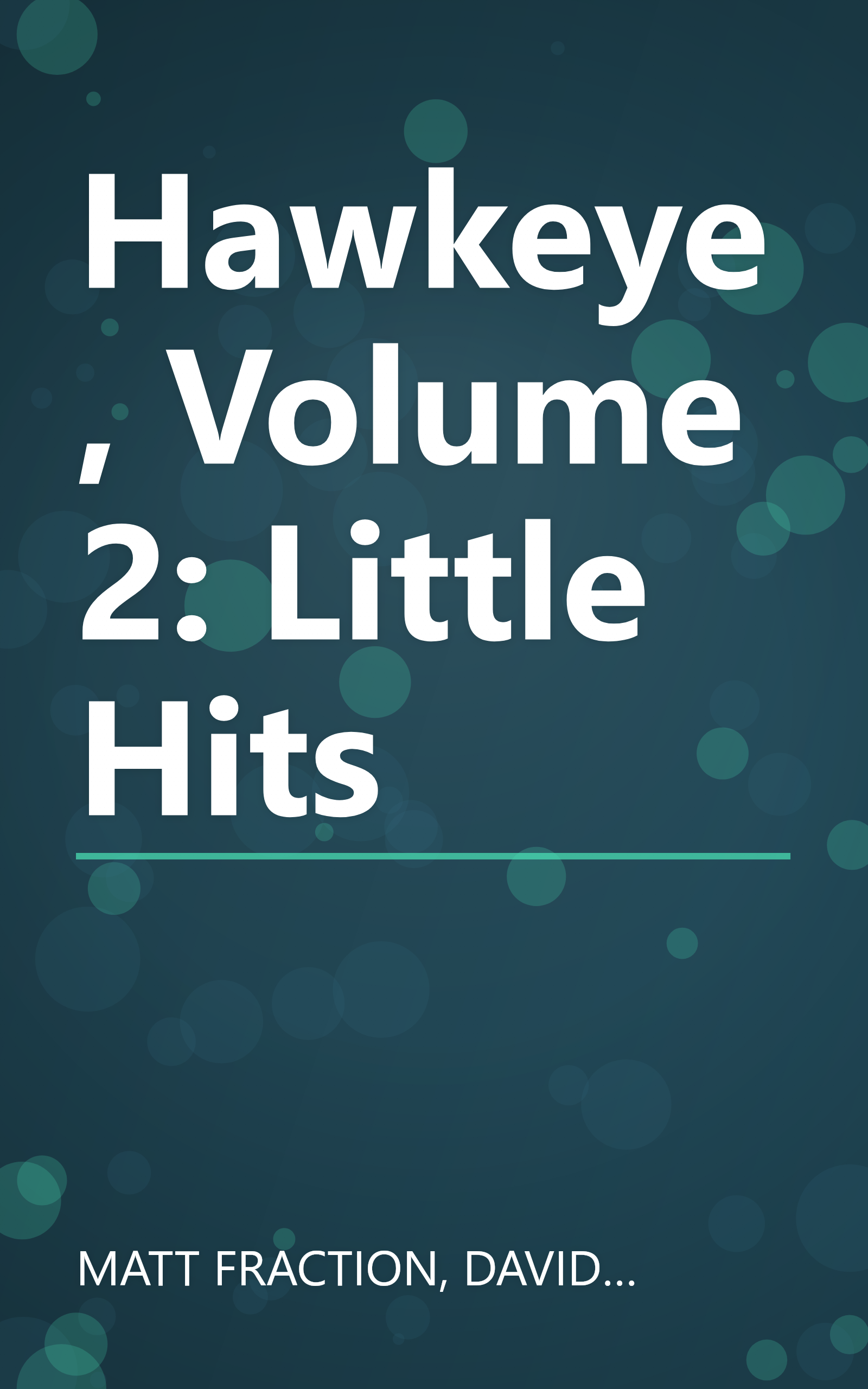 Hawkeye, Volume 2: Little Hits book cover