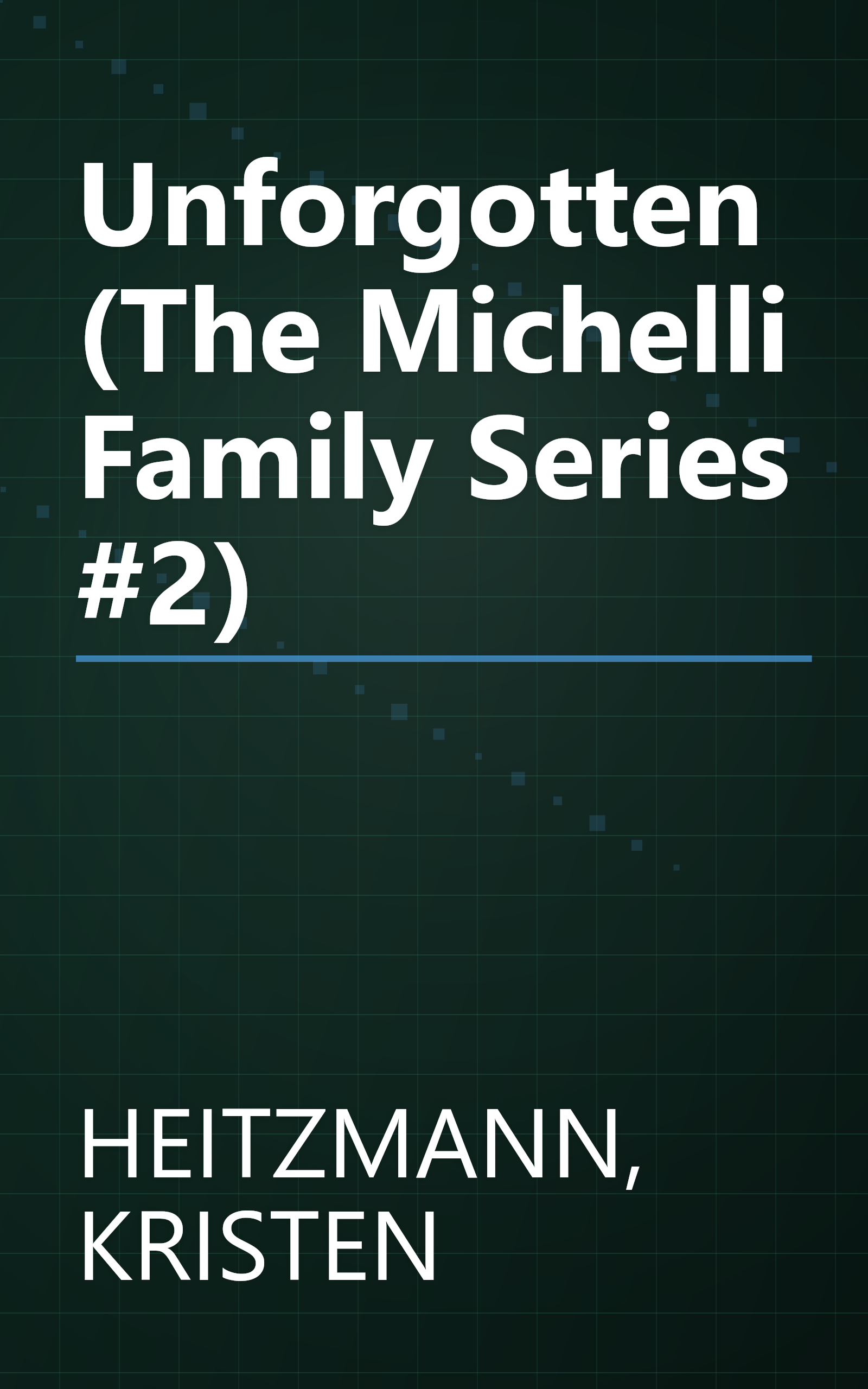 Unforgotten (The Michelli Family Series #2) book cover