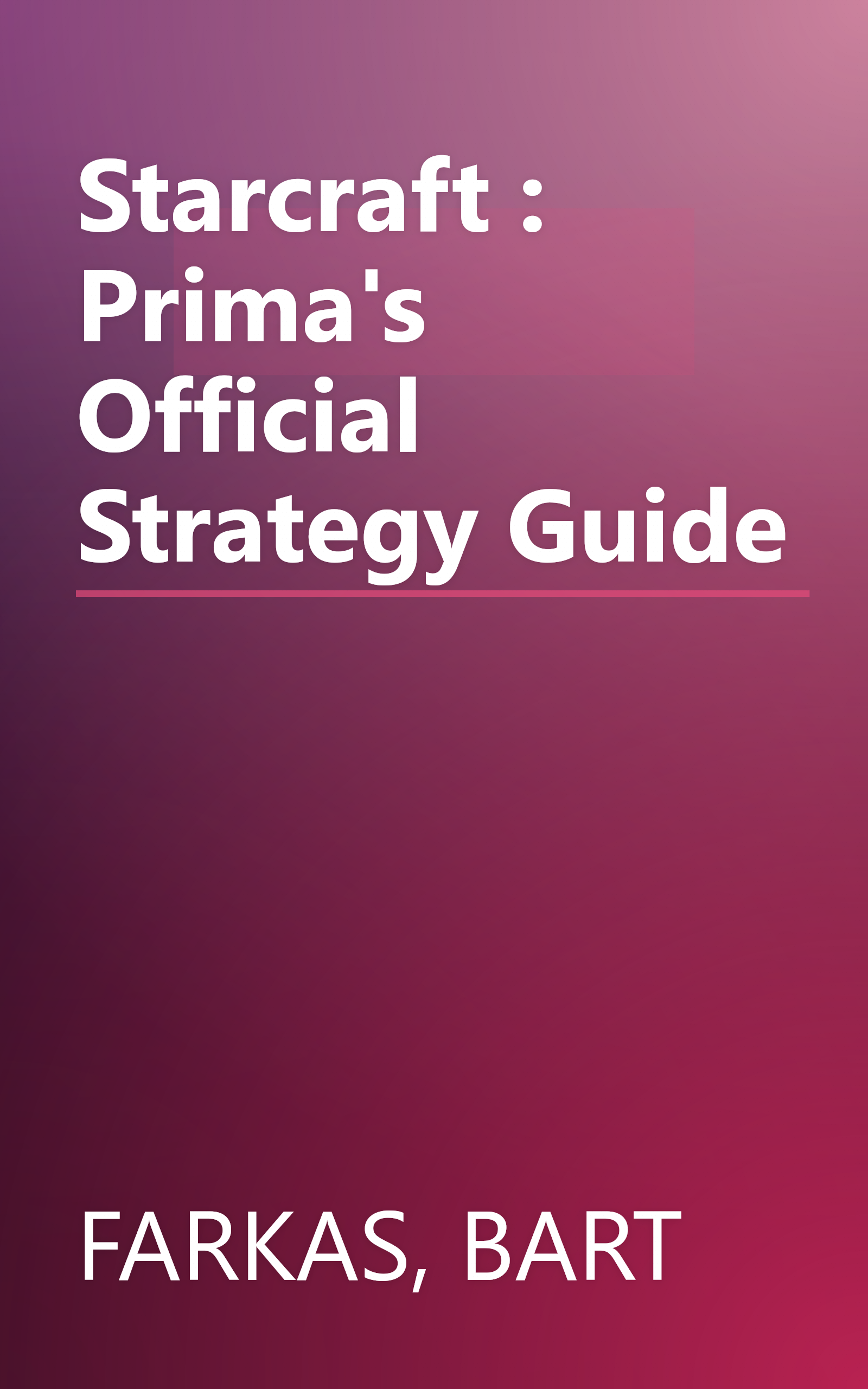 Starcraft : Prima's Official Strategy Guide book cover
