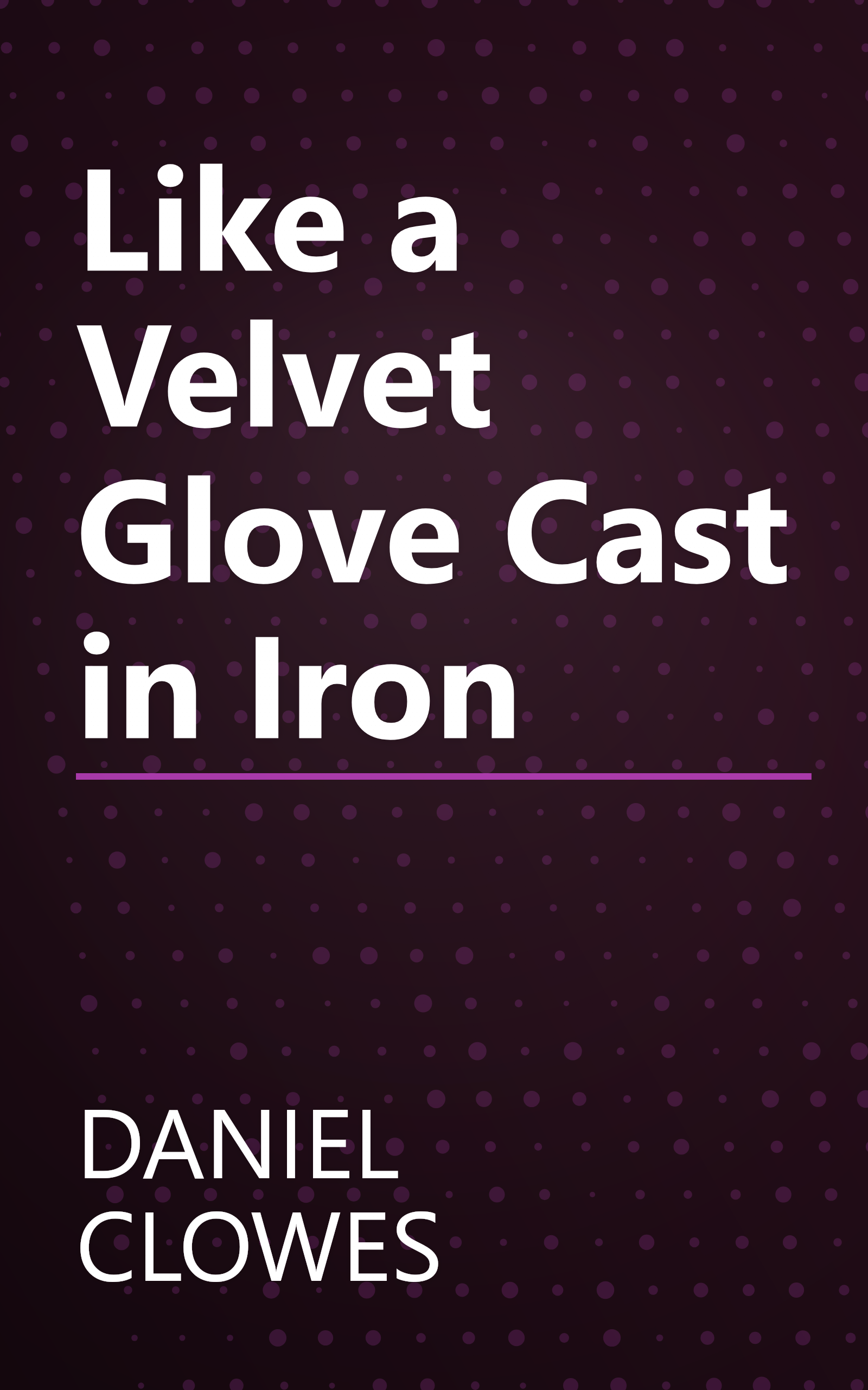 Like a Velvet Glove Cast in Iron book cover