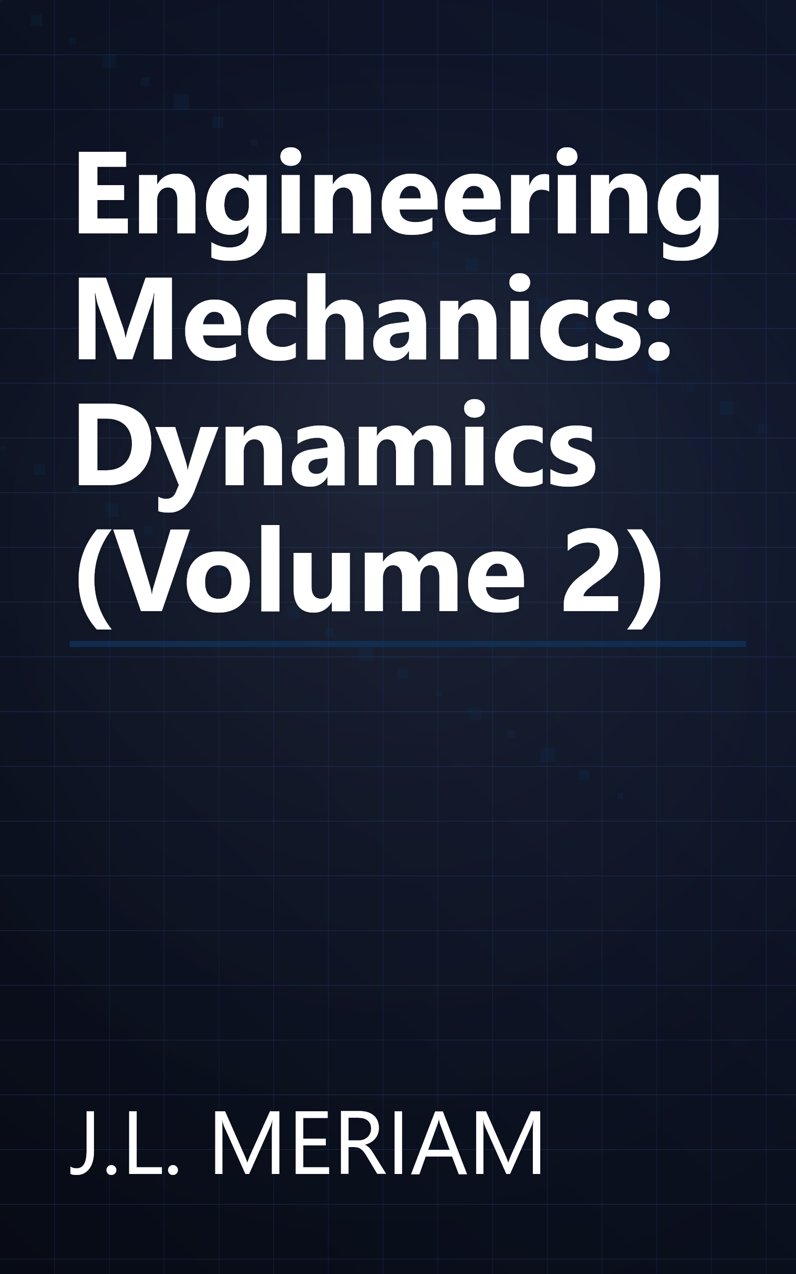 Engineering Mechanics: Dynamics (Volume 2) book cover