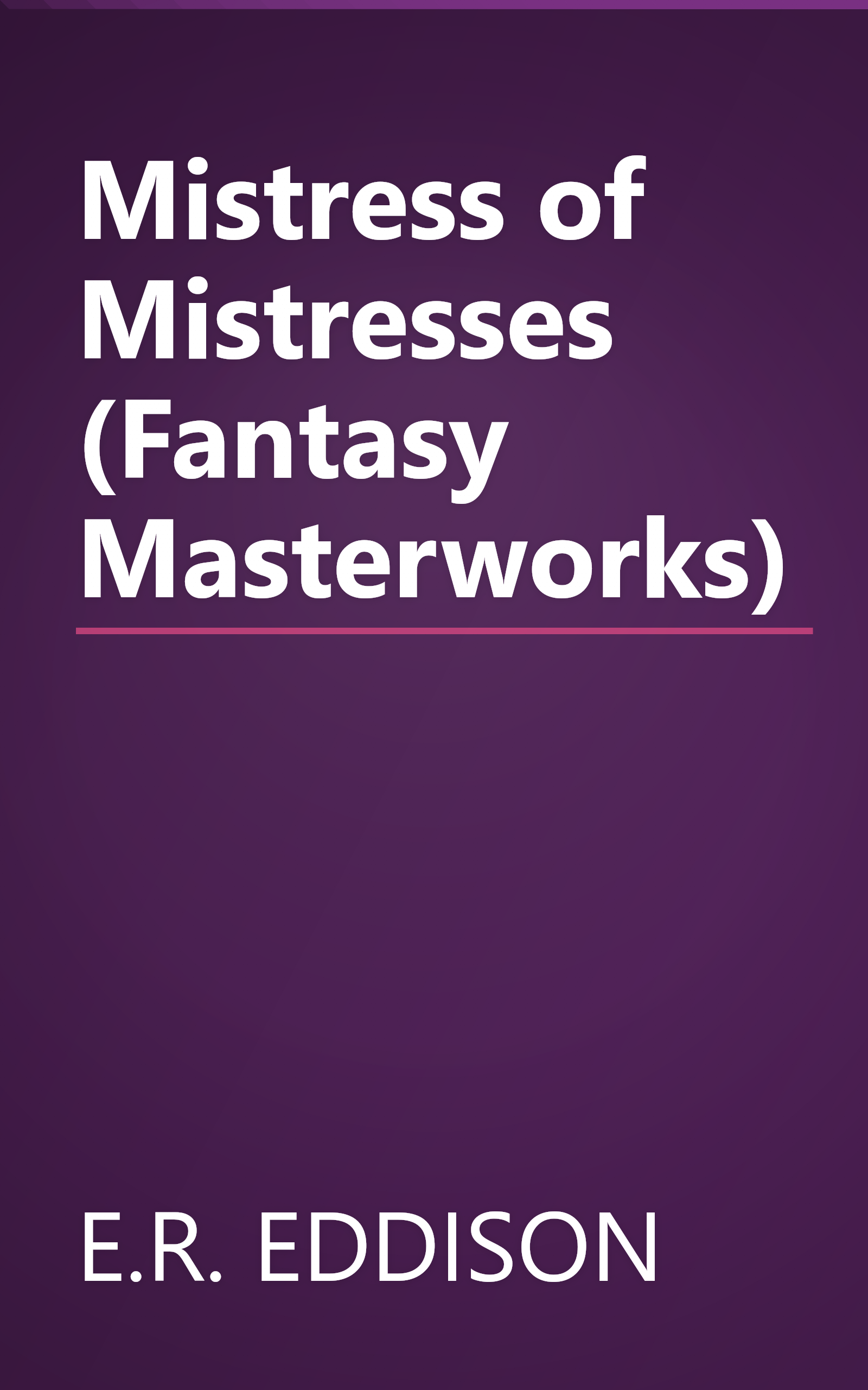 Mistress of Mistresses (Fantasy Masterworks) book cover