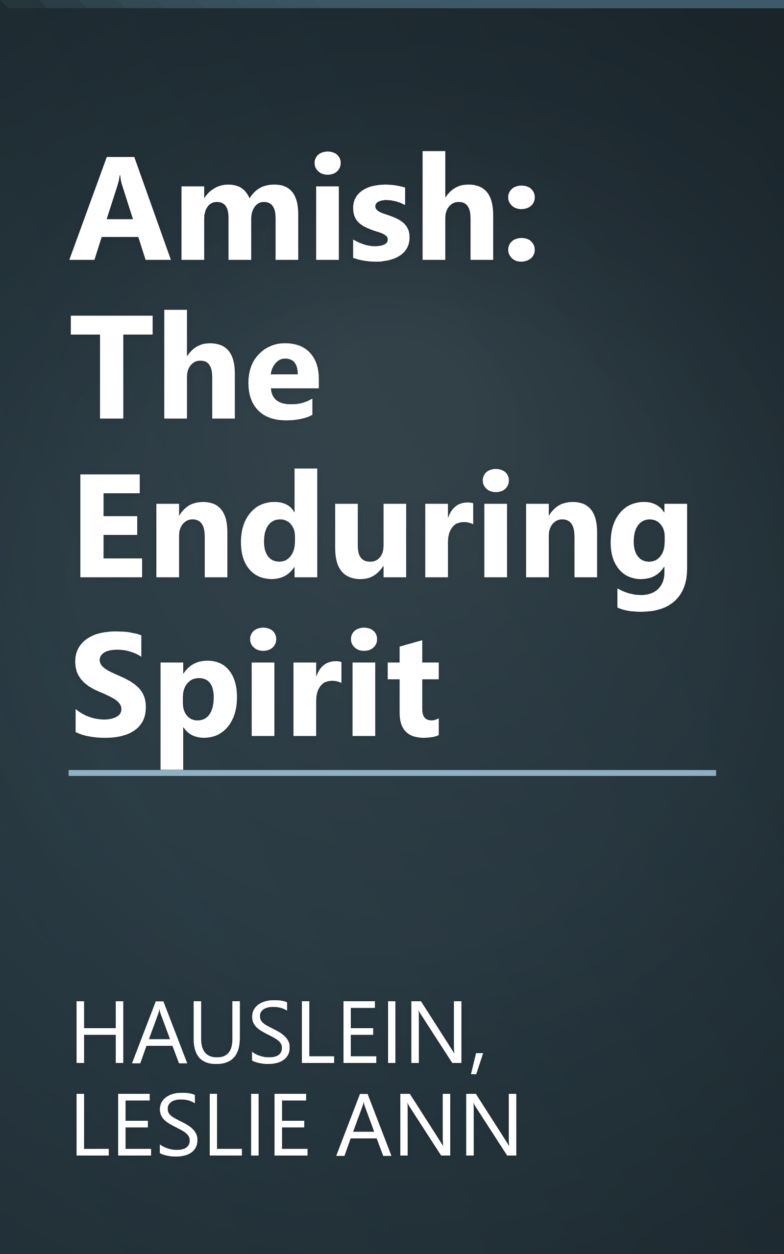 Amish: The Enduring Spirit book cover