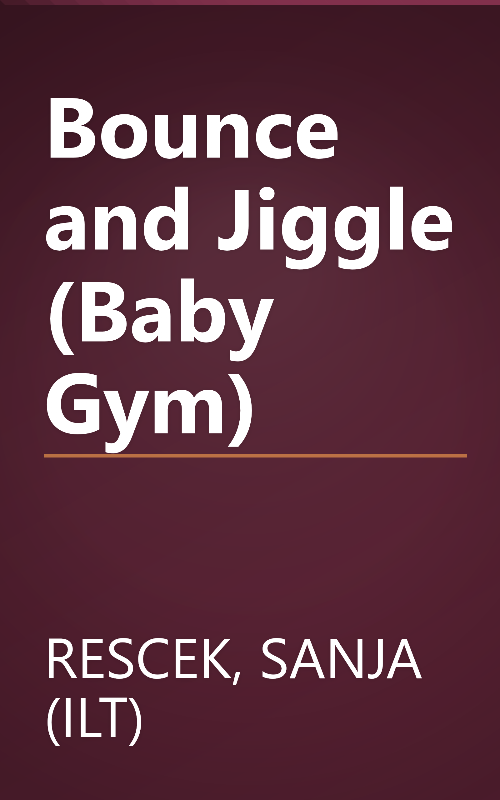 Bounce and Jiggle (Baby Gym) book cover