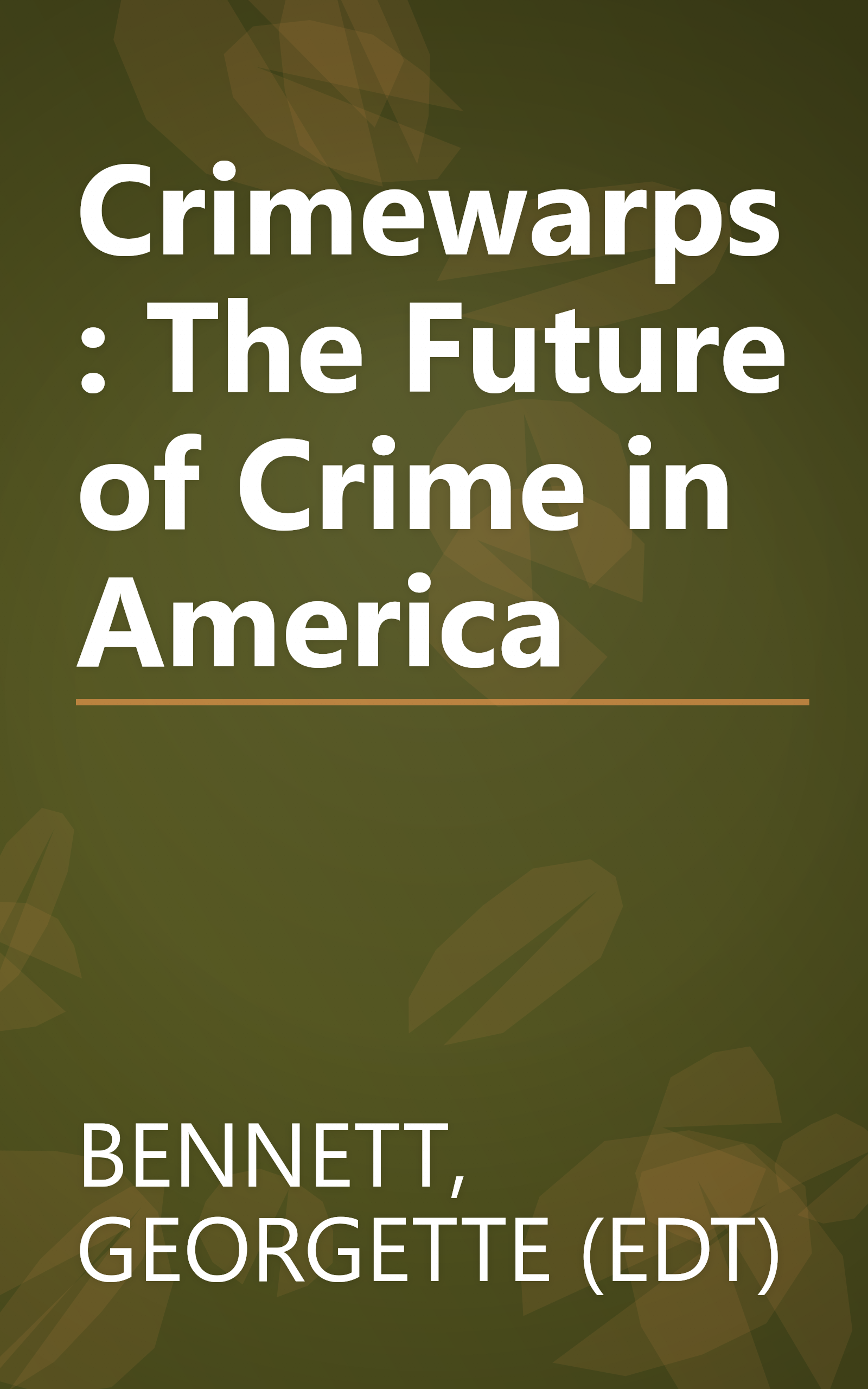 Crimewarps: The Future of Crime in America book cover