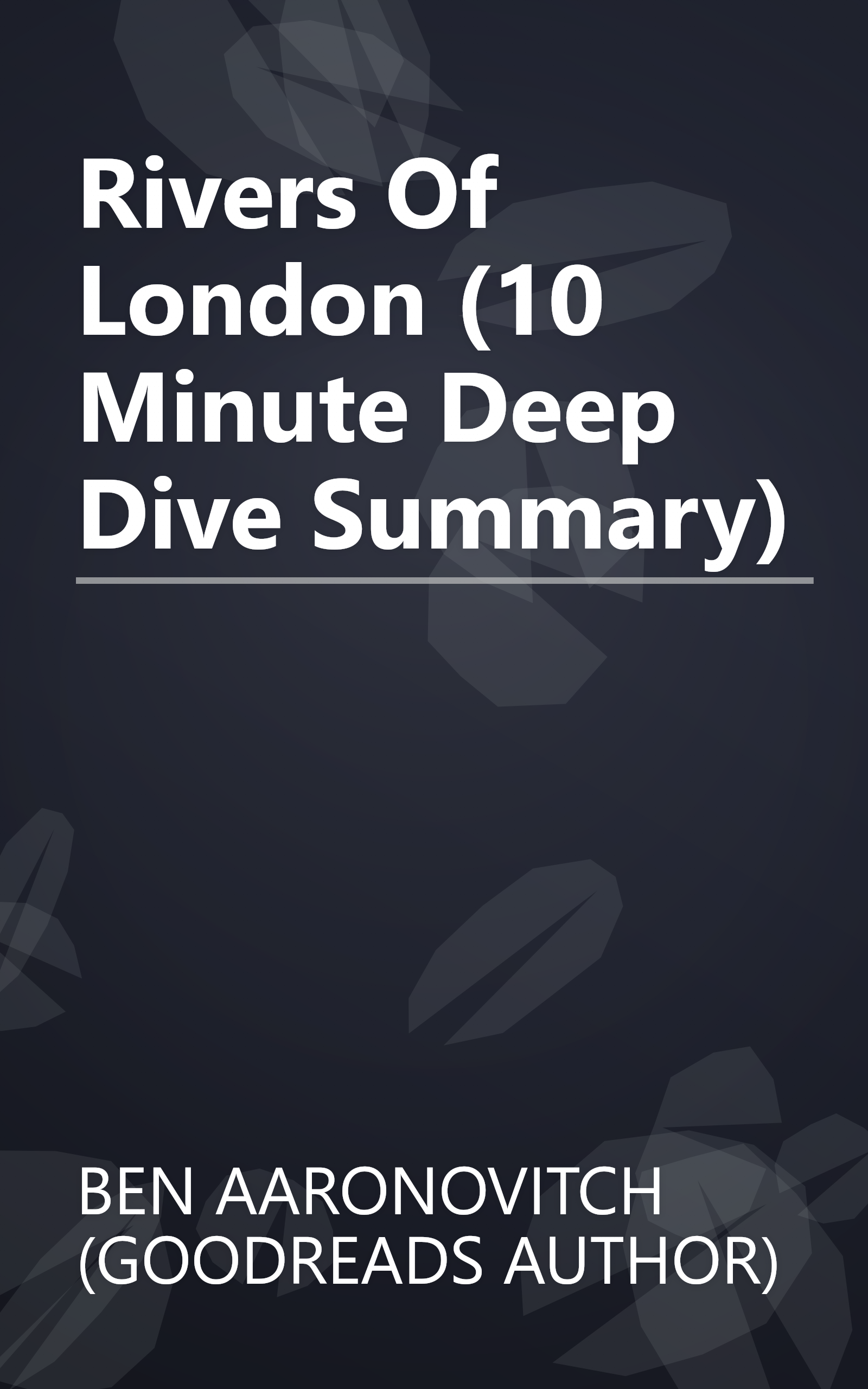 Rivers Of London (10 Minute   Deep Dive Summary) book cover