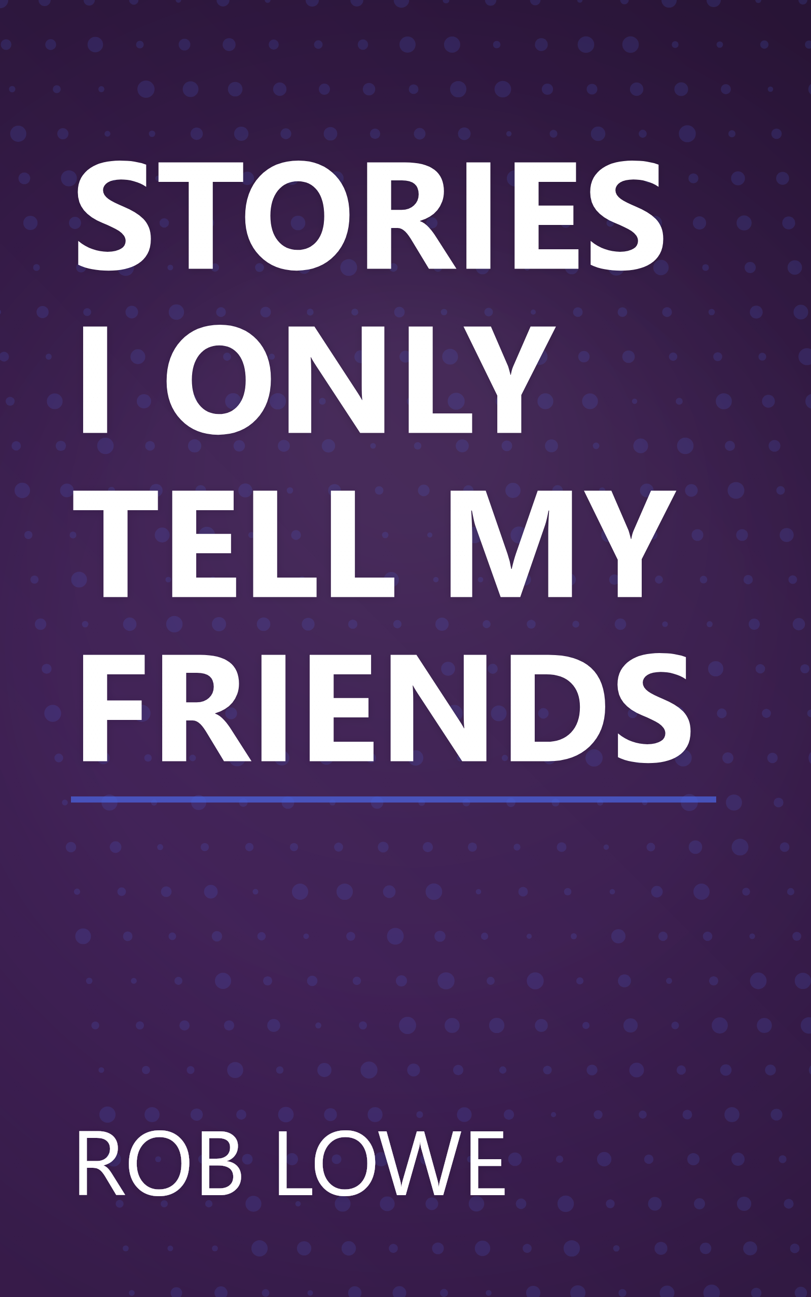 STORIES I ONLY TELL MY FRIENDS book cover