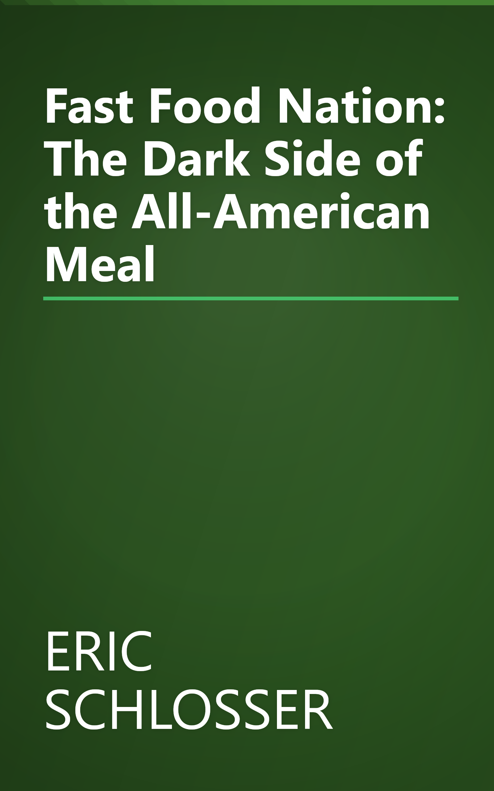 Fast Food Nation: The Dark Side of the All-American Meal book cover