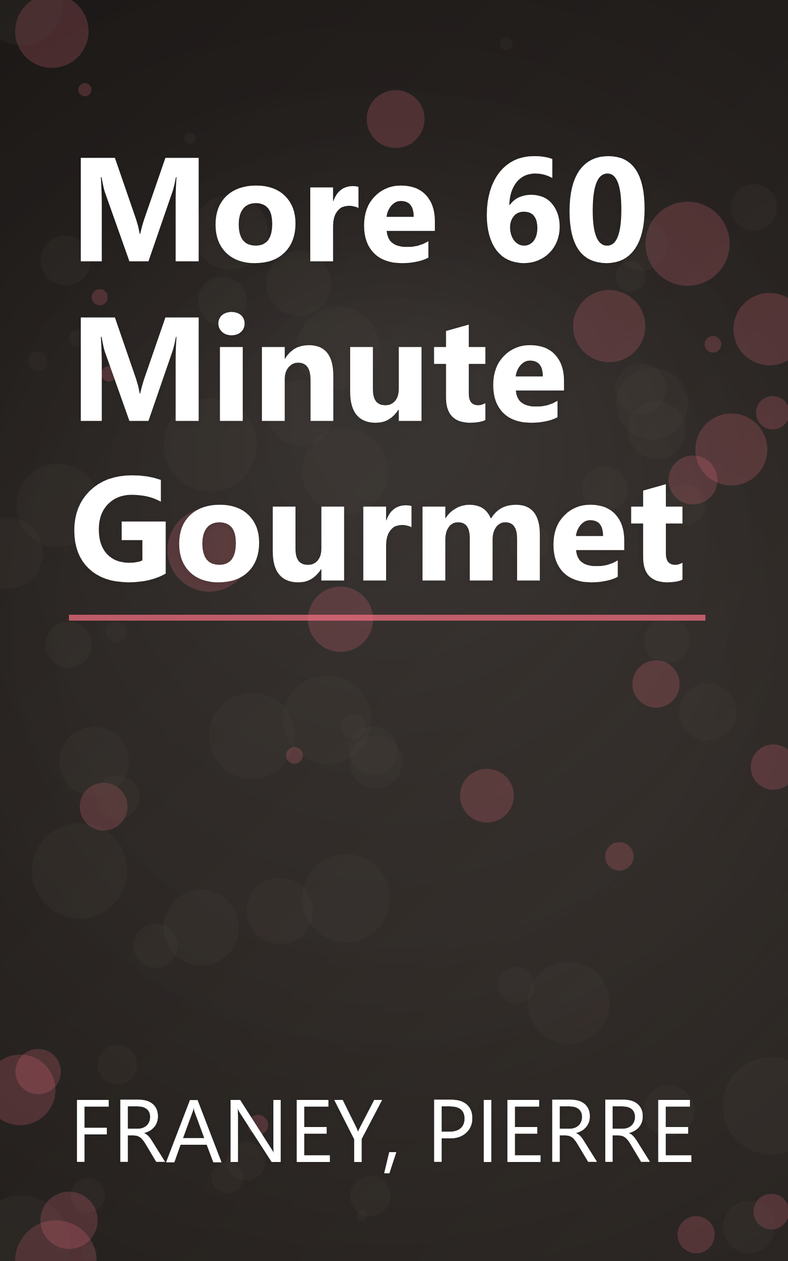More 60 Minute Gourmet book cover