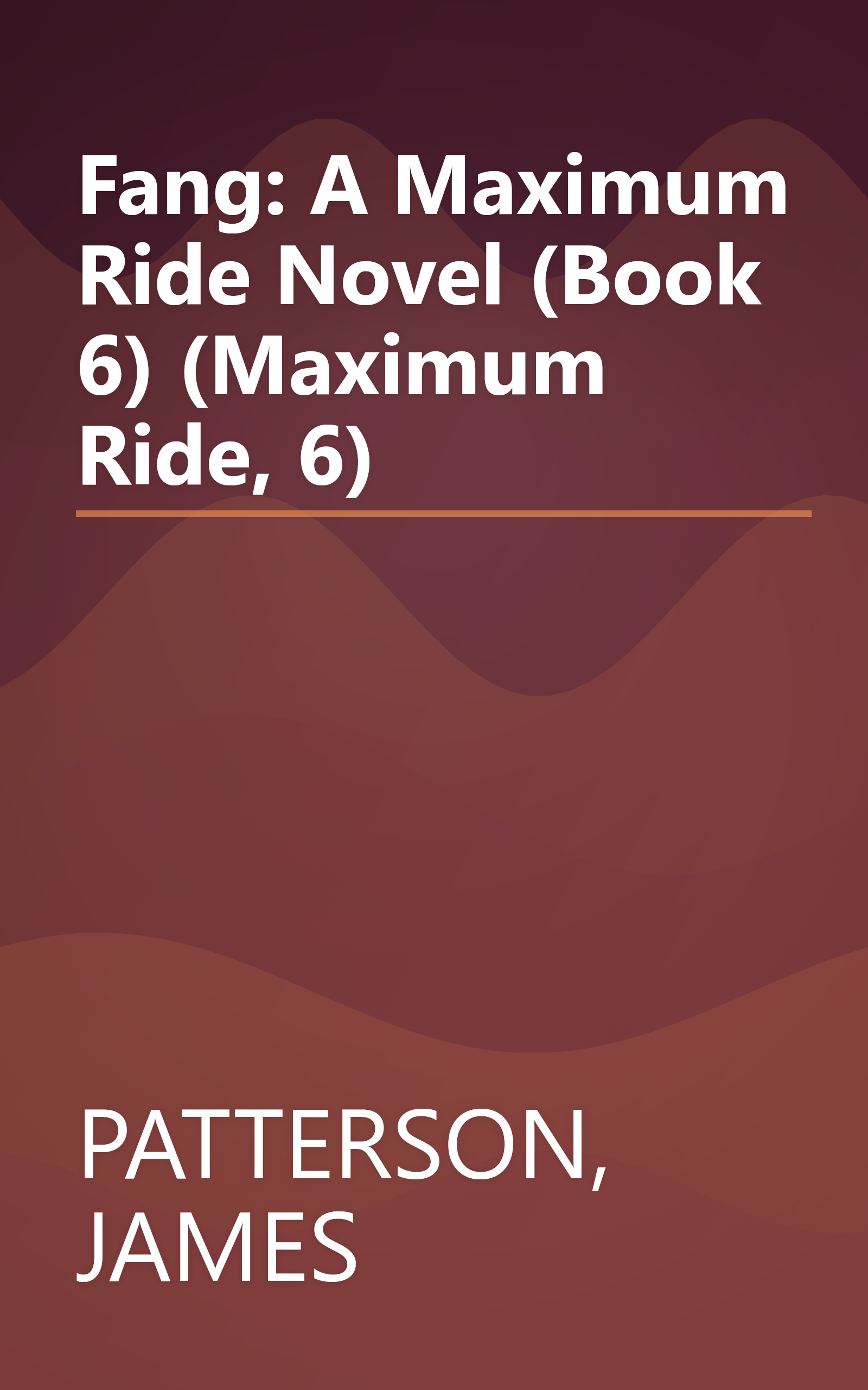 Fang: A Maximum Ride Novel (Book 6) (Maximum Ride, 6) book cover