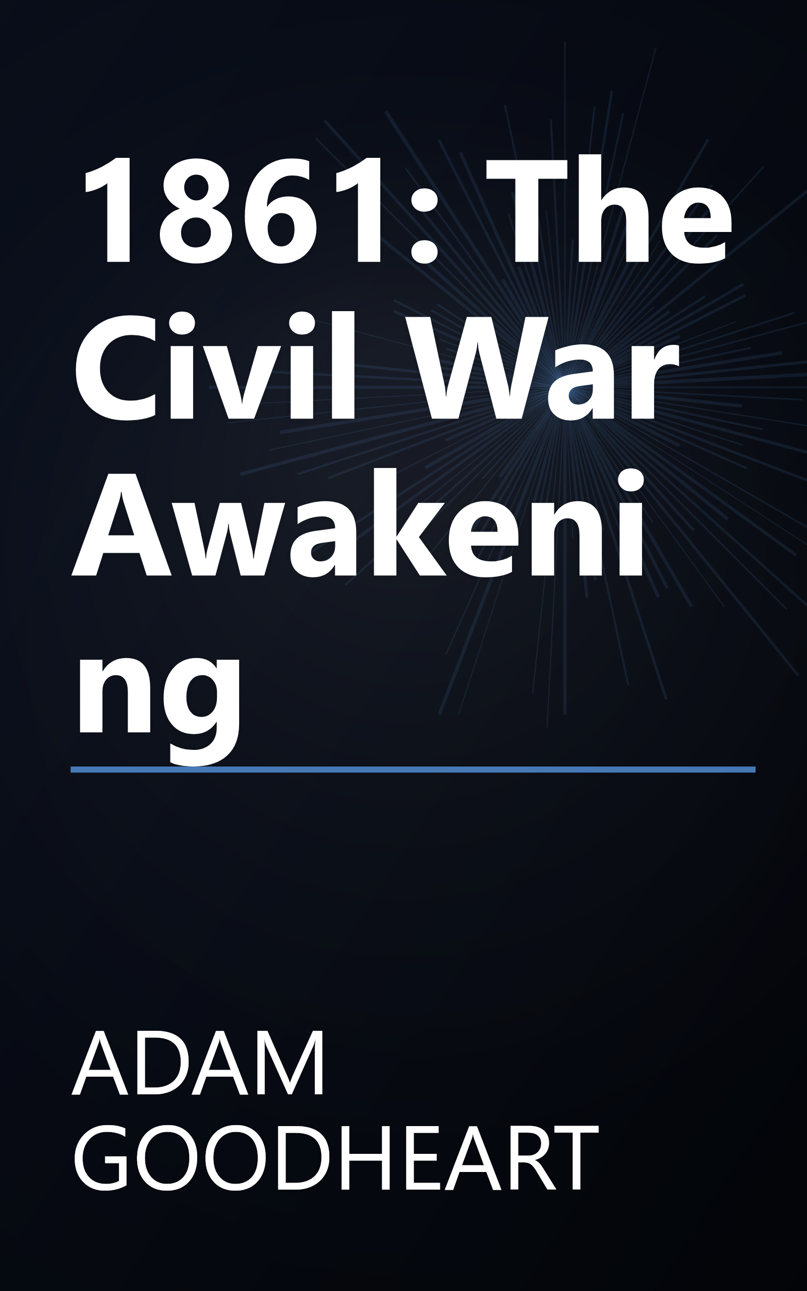 1861: The Civil War Awakening book cover
