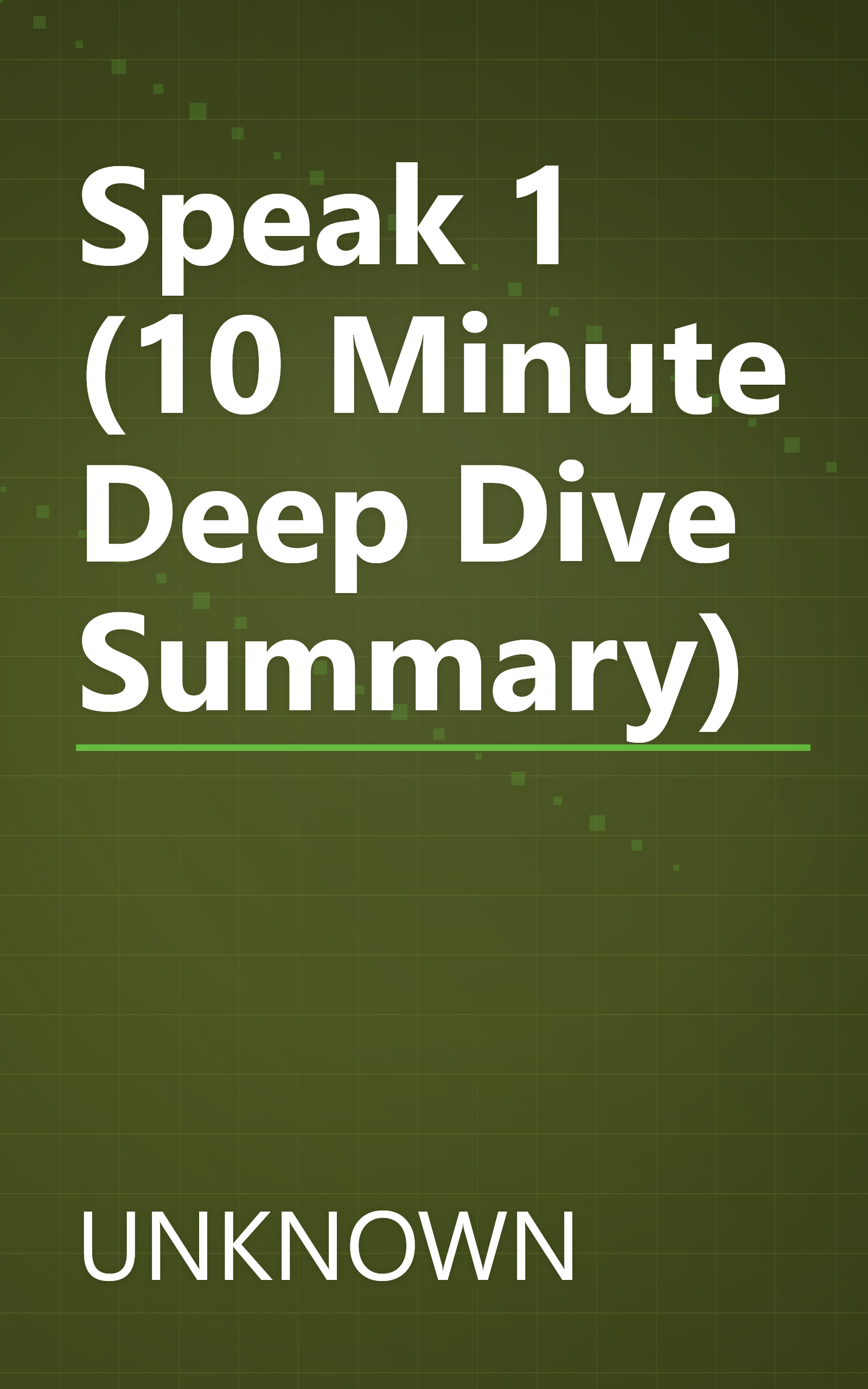 Speak 1 (10 Minute   Deep Dive Summary) book cover