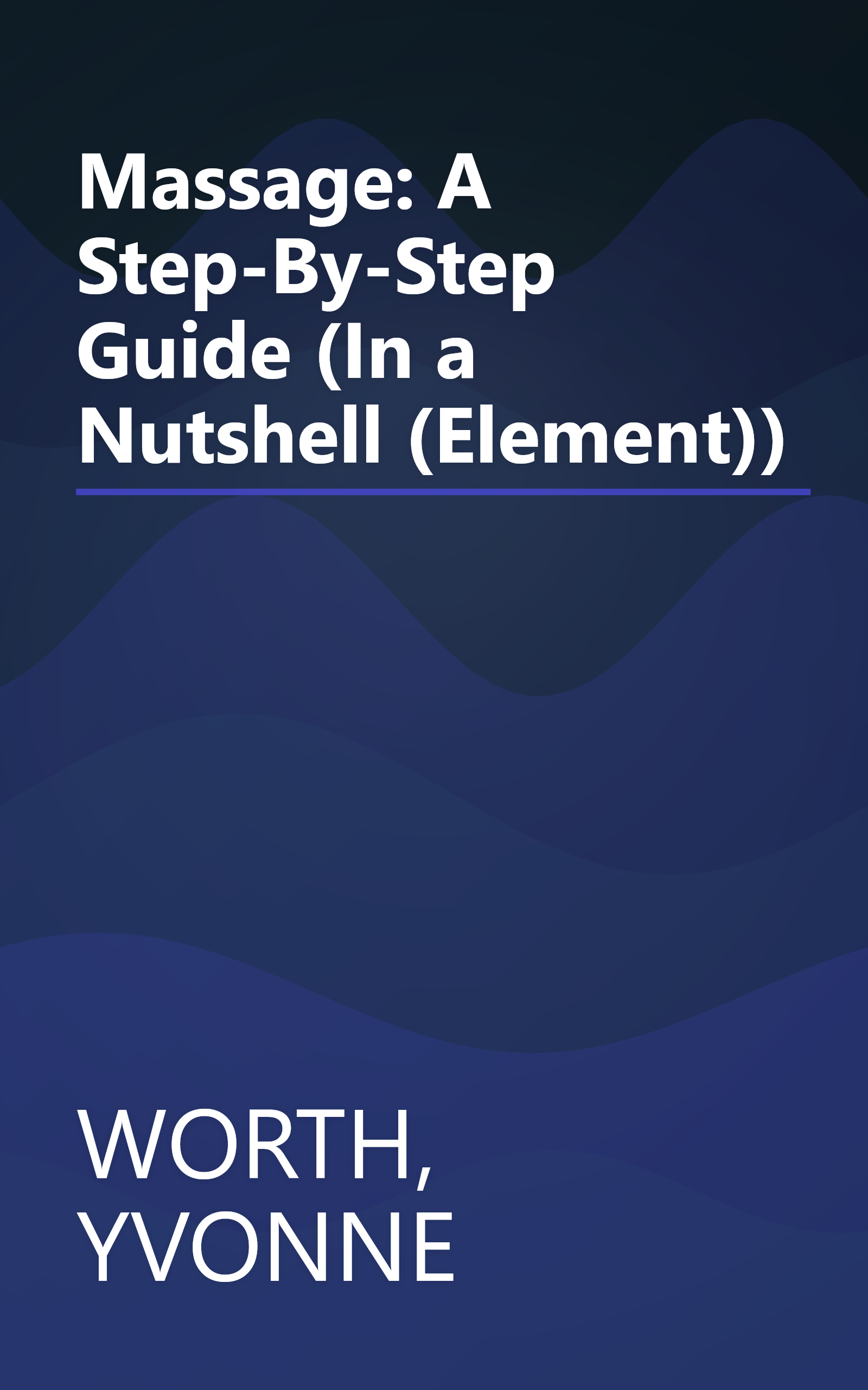 Massage: A Step-By-Step Guide (In a Nutshell (Element)) book cover
