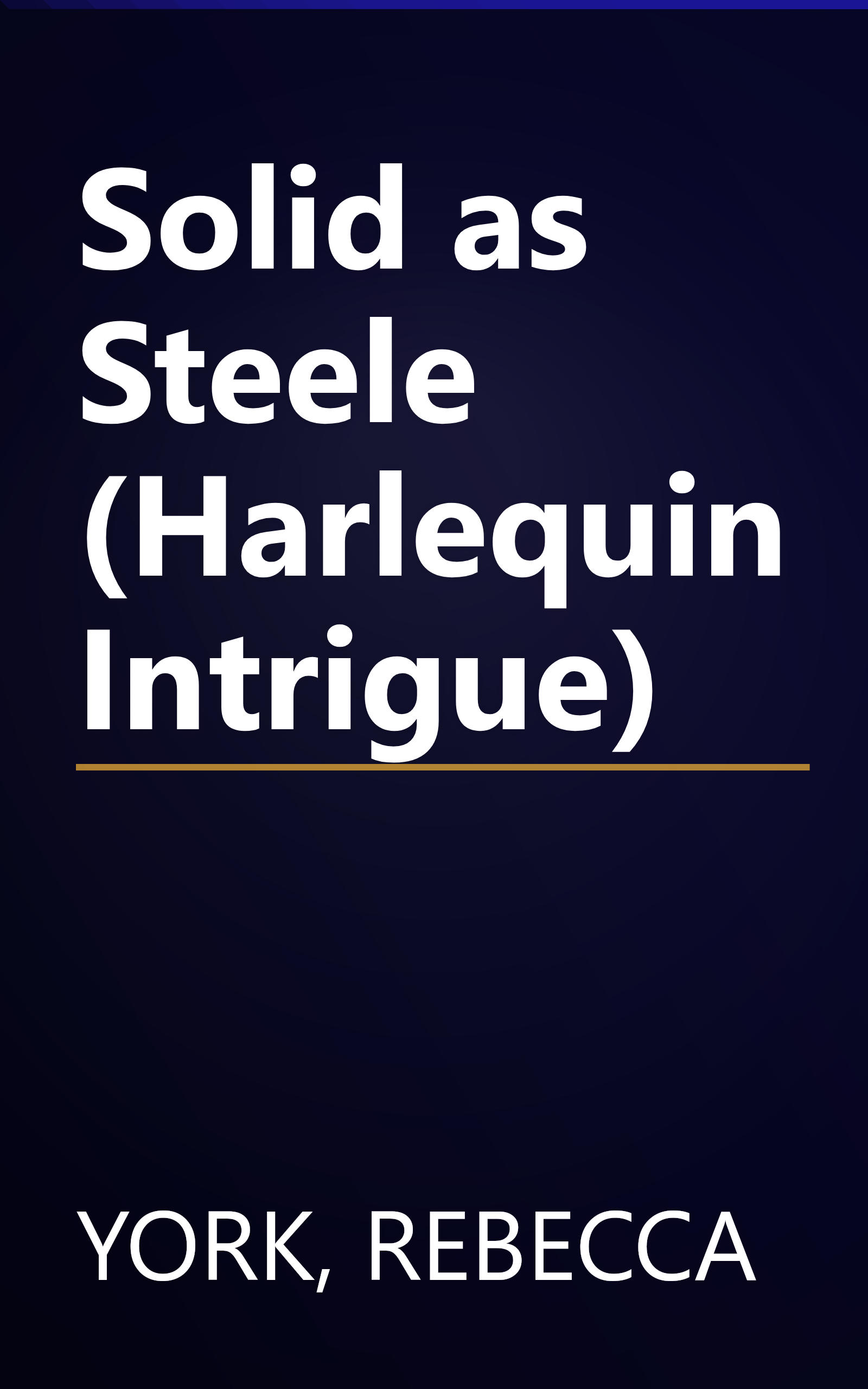 Solid as Steele (Harlequin Intrigue) book cover
